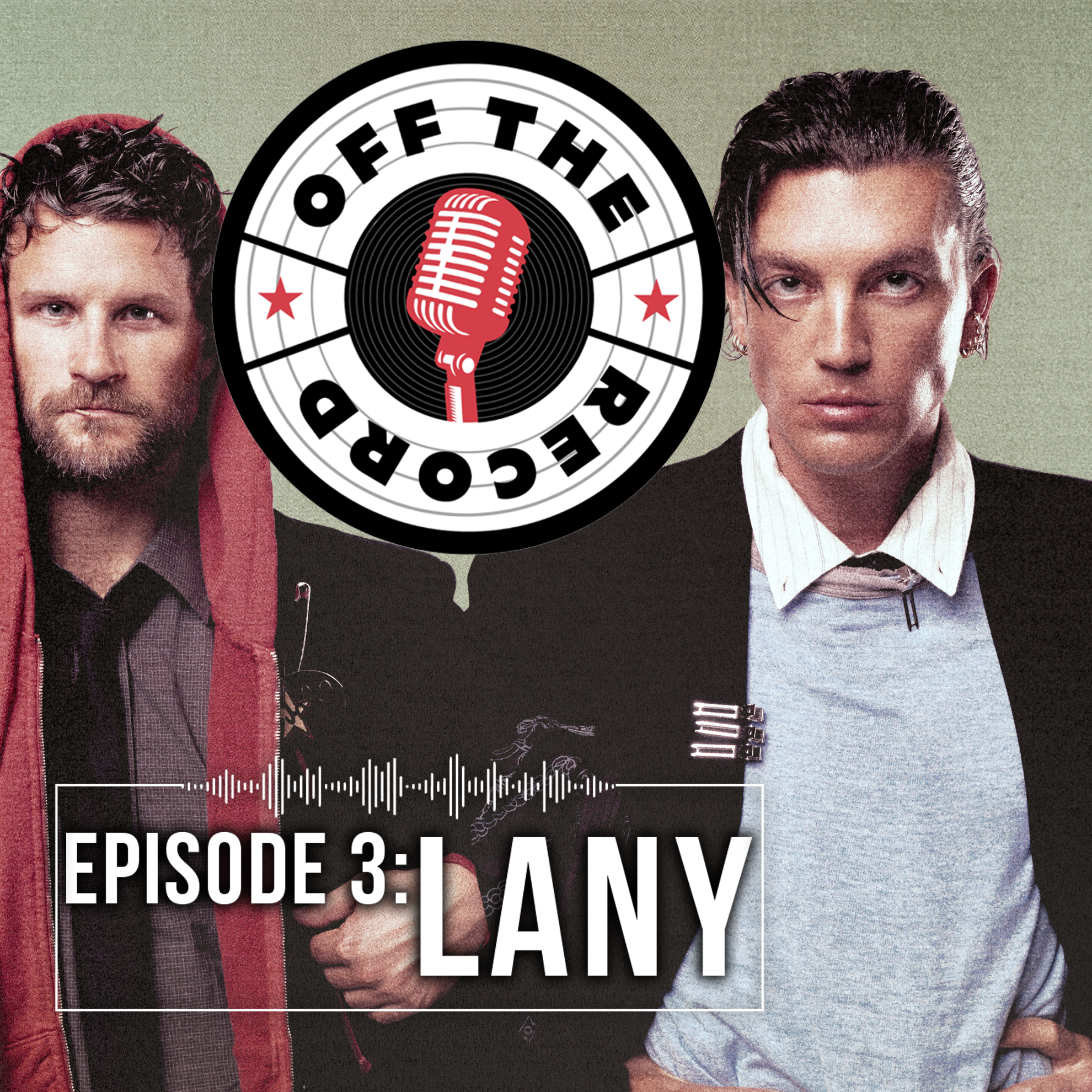 LANY: Vulnerability, Reinvention & the Making of Soft (Episode 3) - Off ...