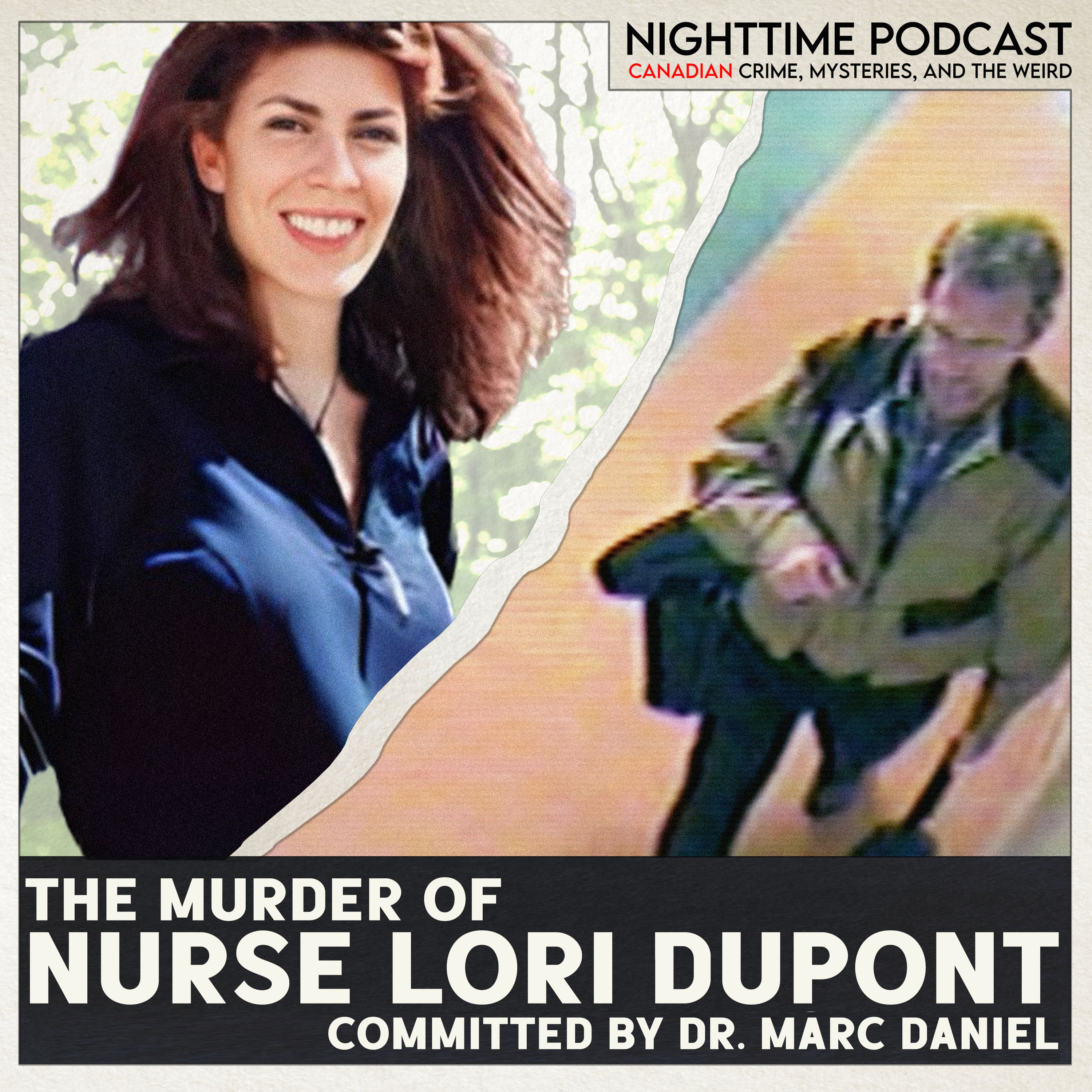 the Murder of Nurse Lori Dupont Committed by Dr. Marc Daniel ...