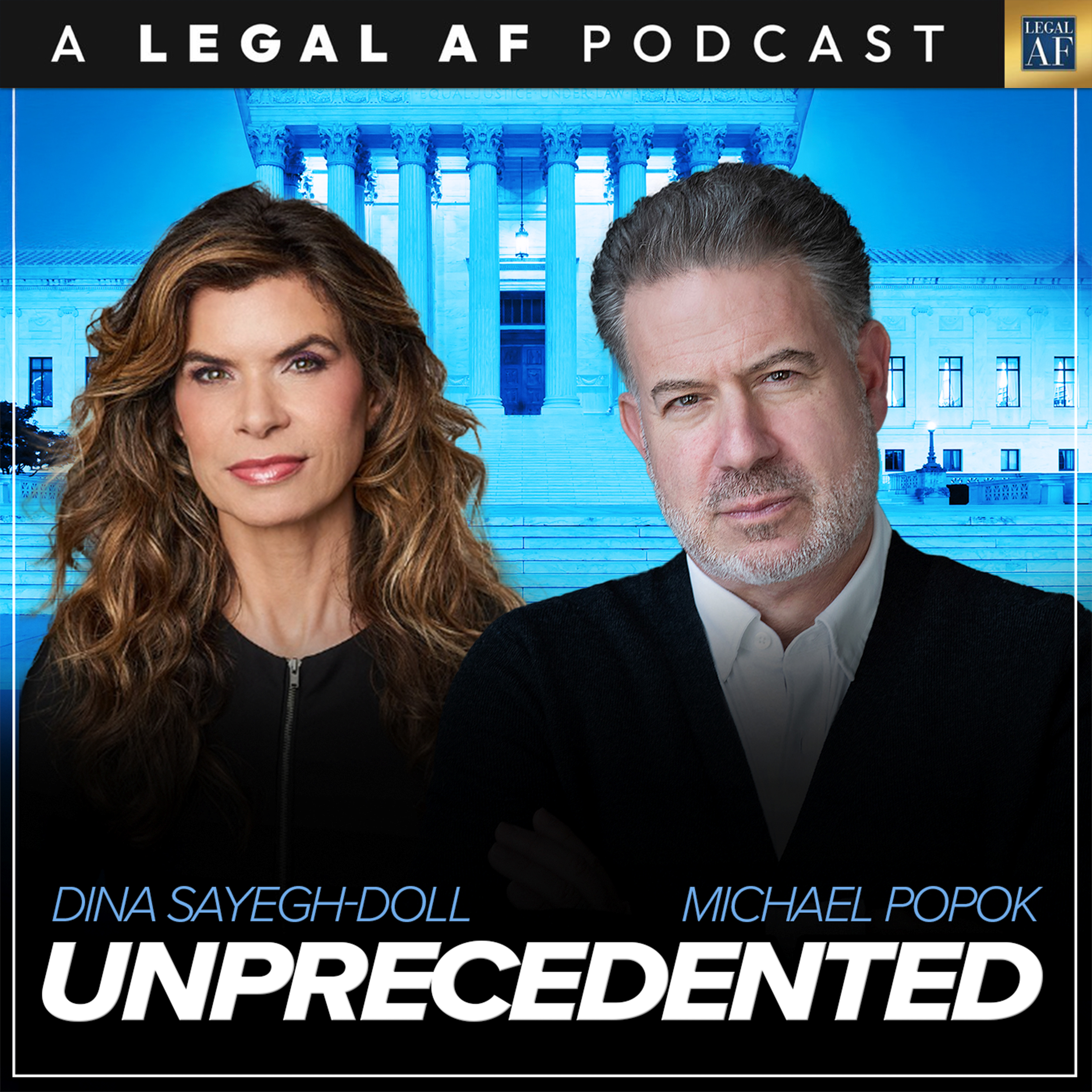 Unprecedented by Legal AF (Podcast) | Podchaser