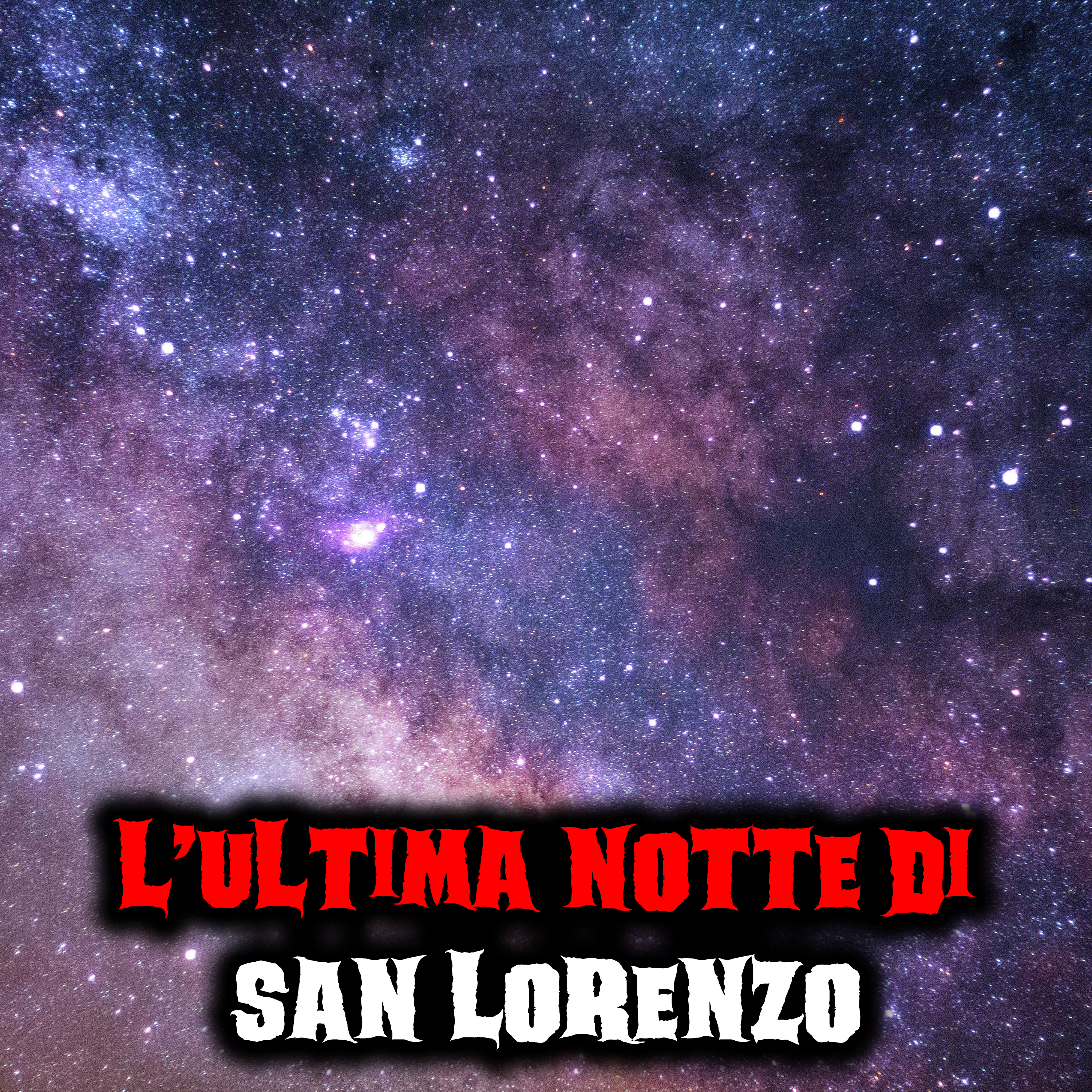 L'ultima notte di San Lorenzo - Creepypasta – La Notte delle ...