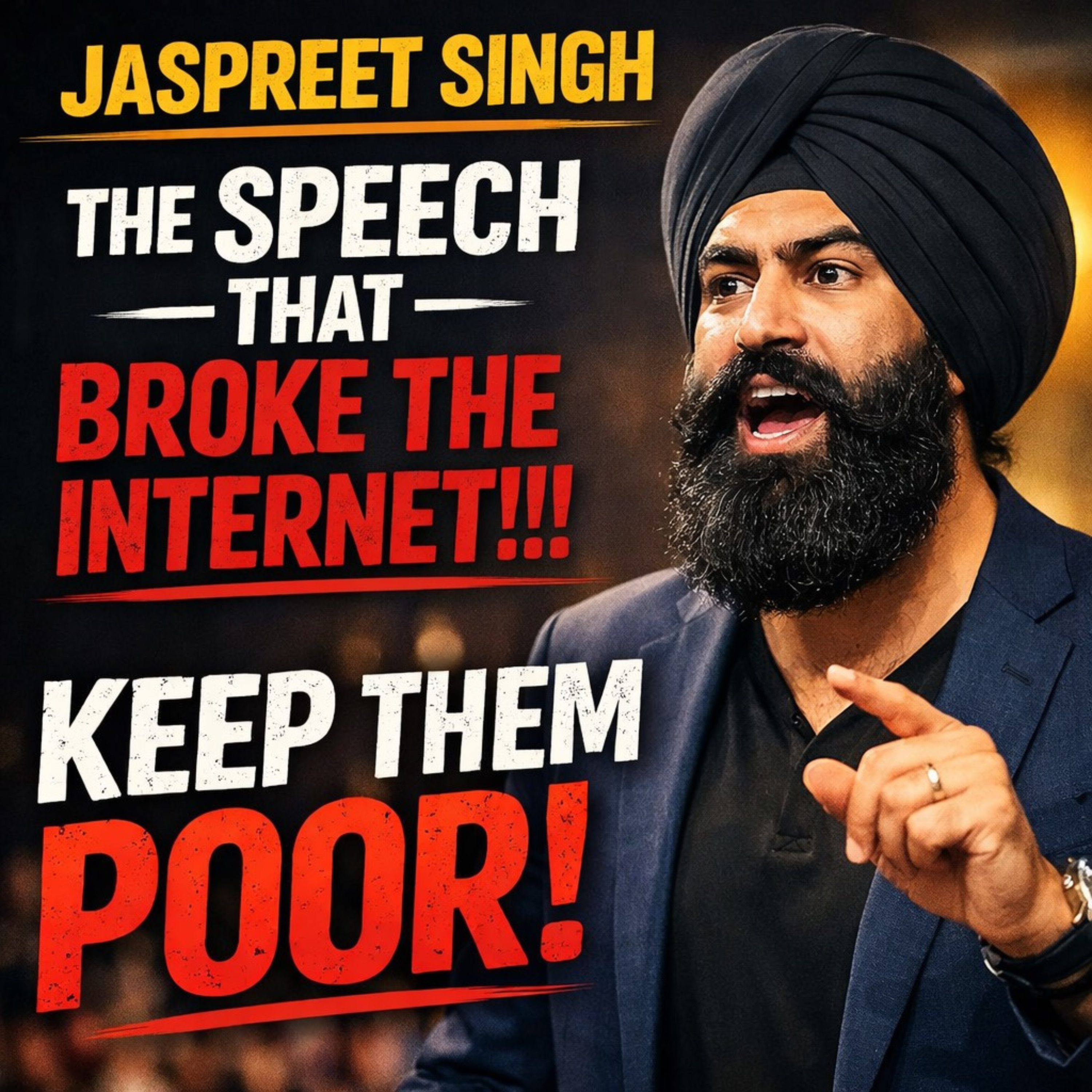 Jaspreet Singh - The Speech That Broke The Internet!!! KEEP THEM POOR ...