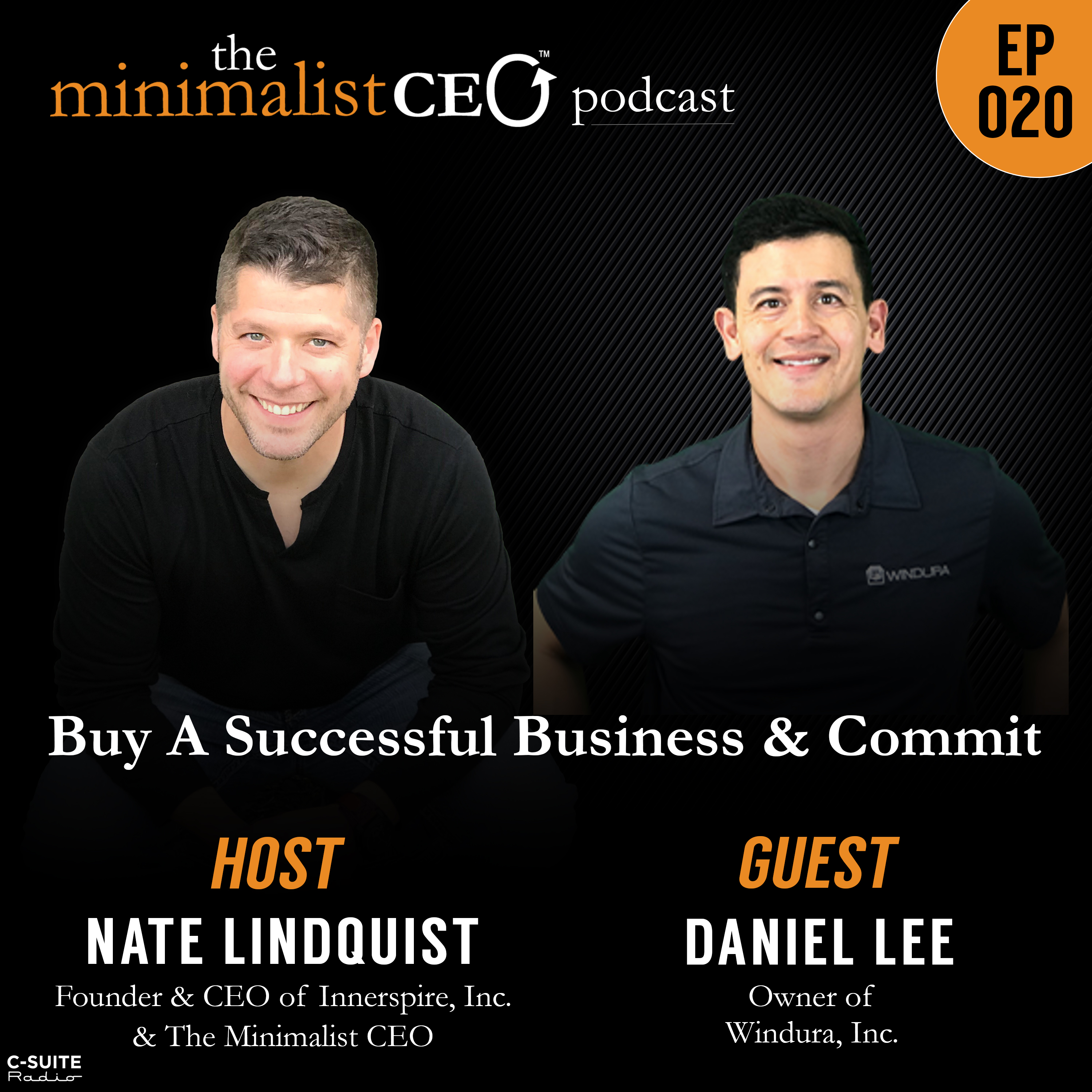 EP 020 Daniel Lee: Buy A Successful Business and Commit – The Minimalist CEO – Podcast – Podtail