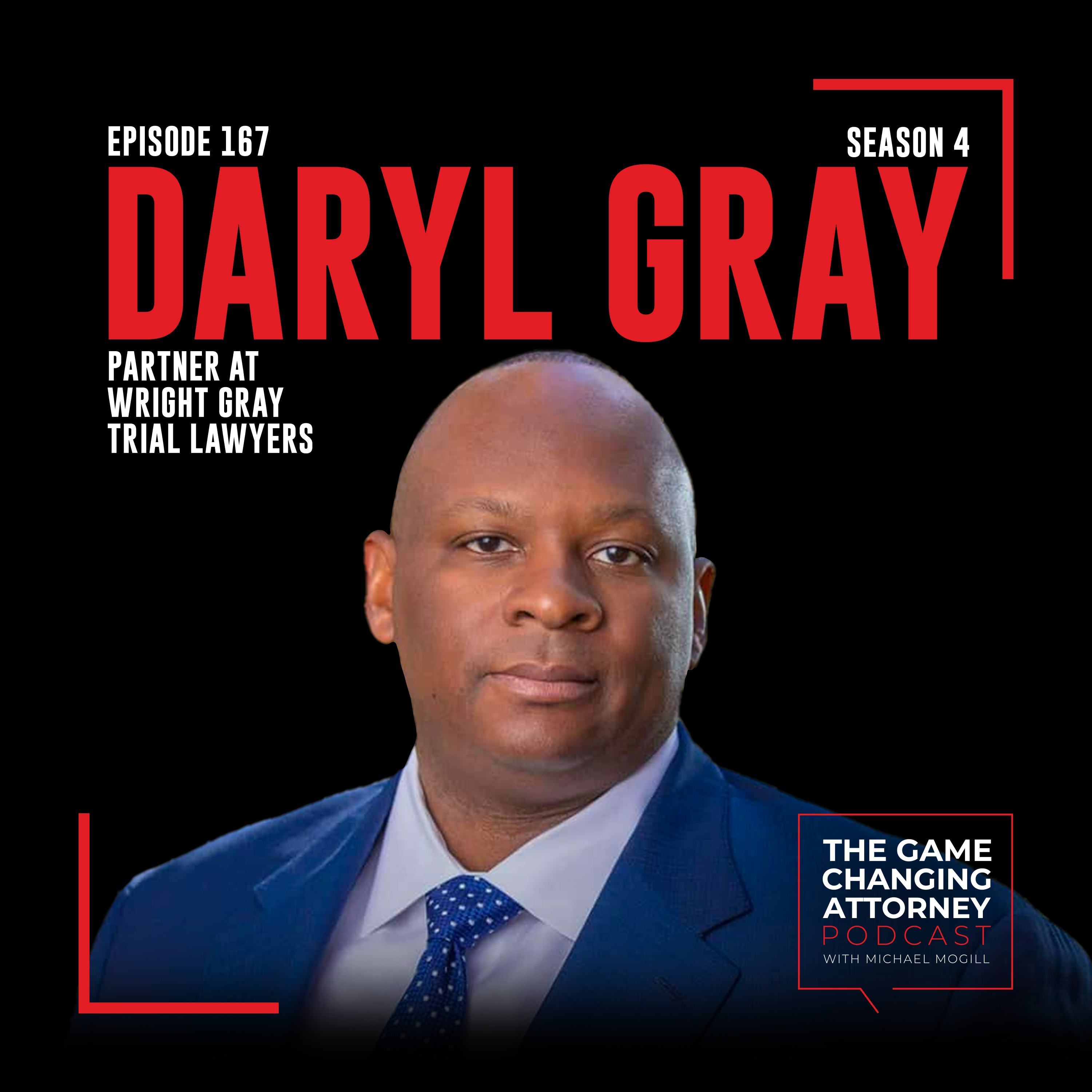 167. Daryl Gray — The Power of Authentic Advocacy: Transforming Lives ...