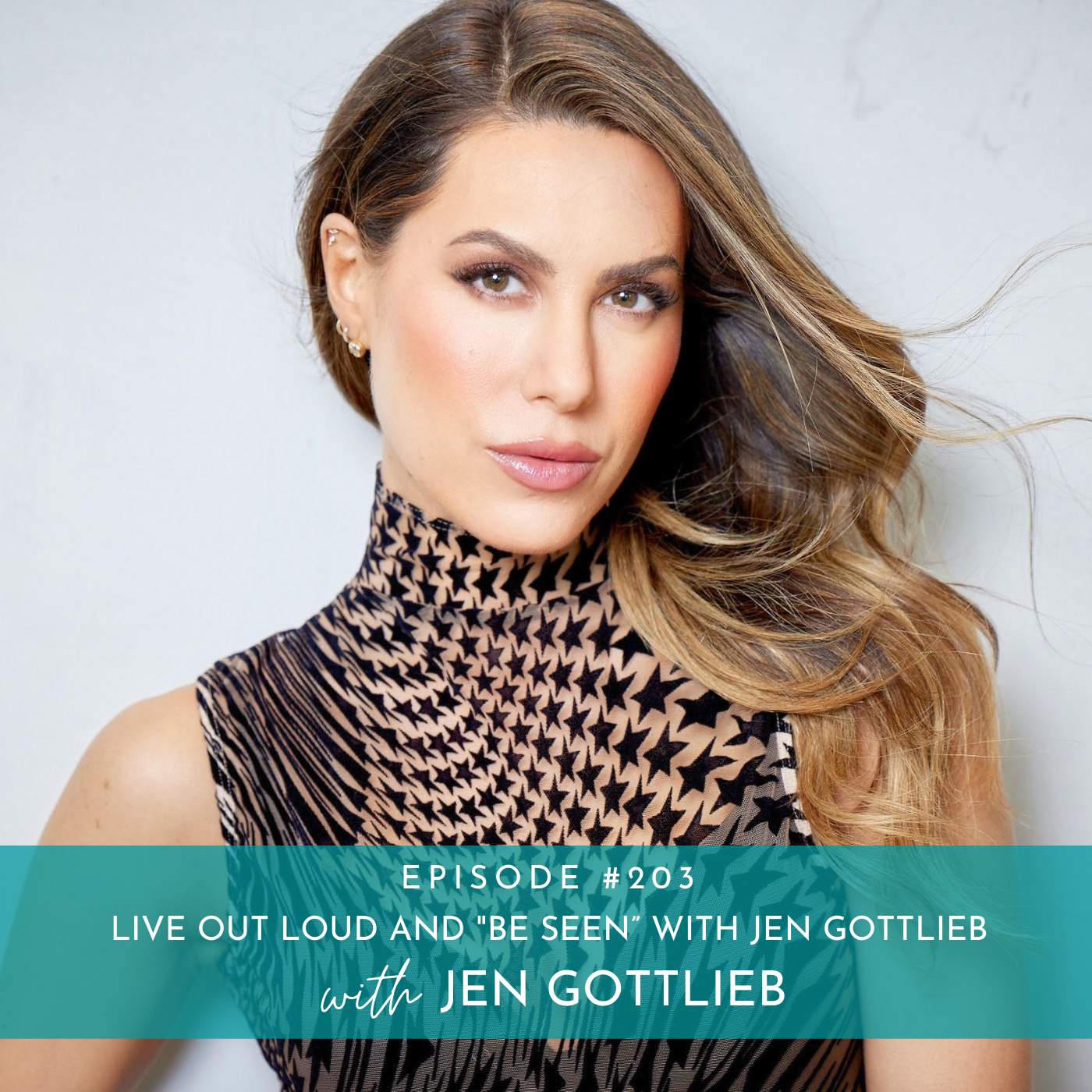 Live Out Loud and "Be Seen" with Jen Gottlieb – The Amberly Lago Show ...