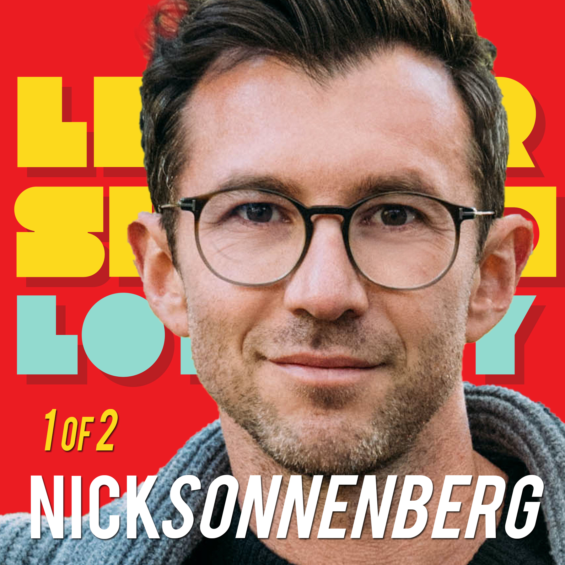 Part 1of2: Nick Sonnenberg: COME UP FOR AIR – Leadership and Loyalty ...