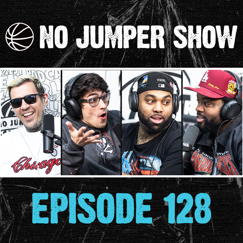 The No Jumper Show Ep. 124 – No Jumper – Podcast – Podtail