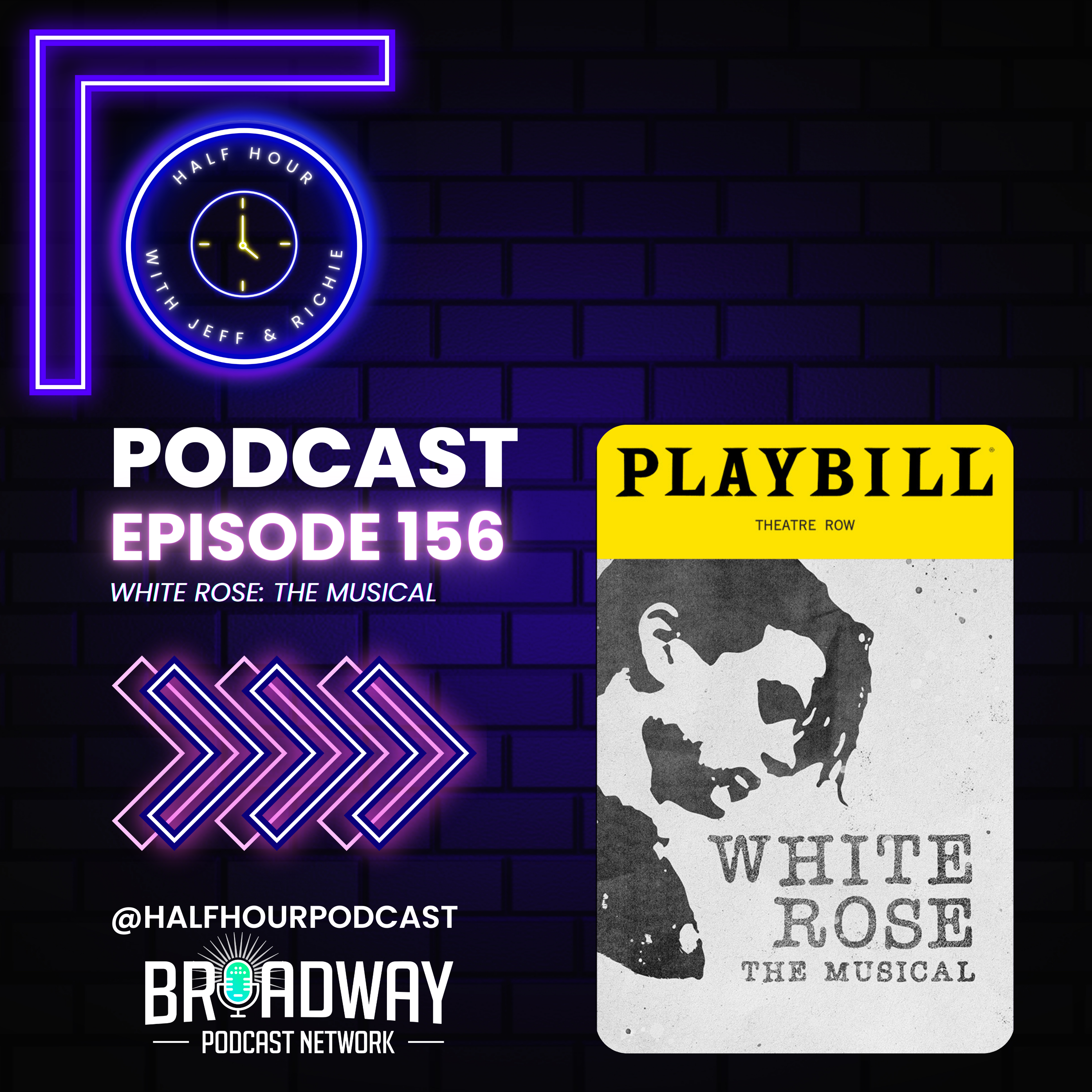 WHITE ROSE - THE MUSICAL - A Post Show Analysis – Half Hour with Jeff ...
