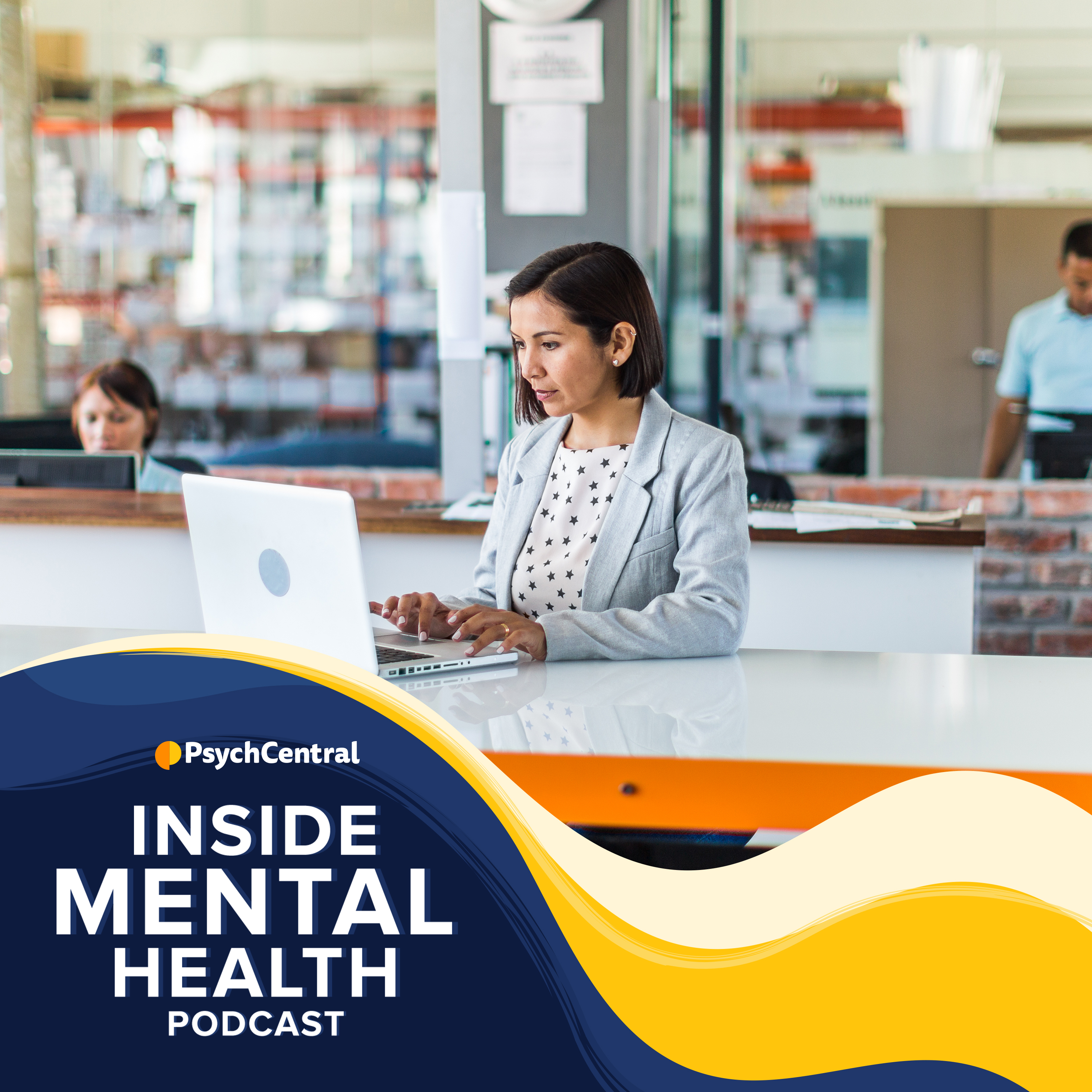 How to Make Anxiety Your Ally in the Workplace by Inside Mental Health | Podchaser