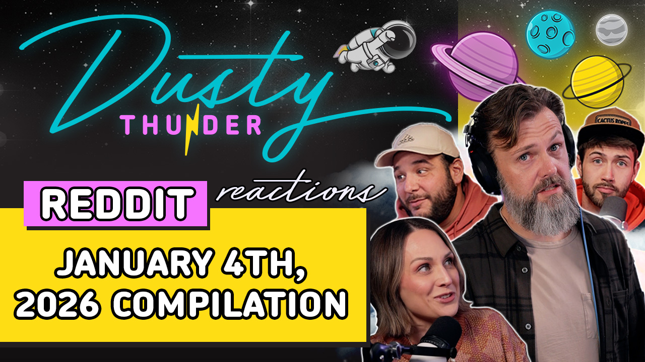 Dusty Thunder REDDIT STORYTIME (Official January 4th, 2026 Compilation ...