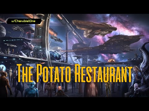 Top HFY Sci-Fi Tales: The Potato Restaurant by Sci-Fi Chronicles: HFY ...