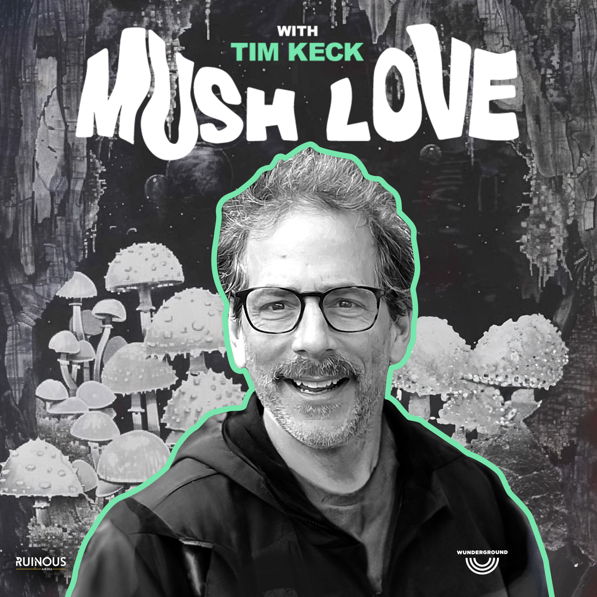 Mush Love with Tim Keck (Podcast) | Podchaser