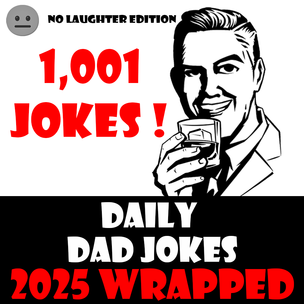 [No Laughter Version] 1,001 Dad Jokes! Your Yearly Mega Extra Long ...