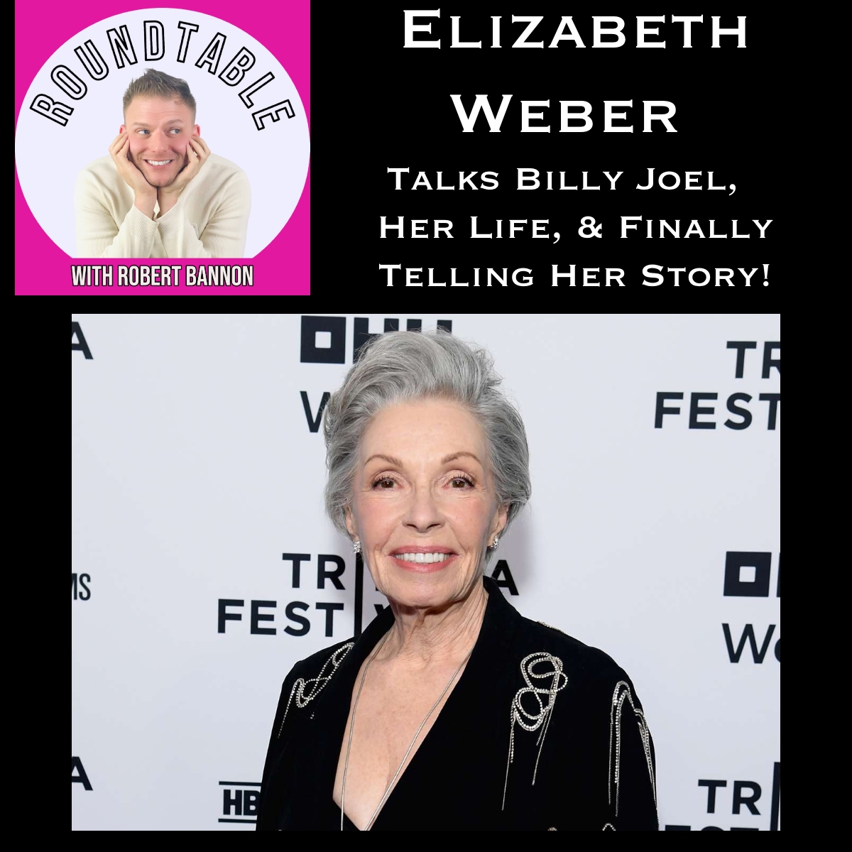 The Roundtable with Robert Bannon Podcast - Ep 658- Elizabeth Weber Talks Billy Joel, Her Life ...