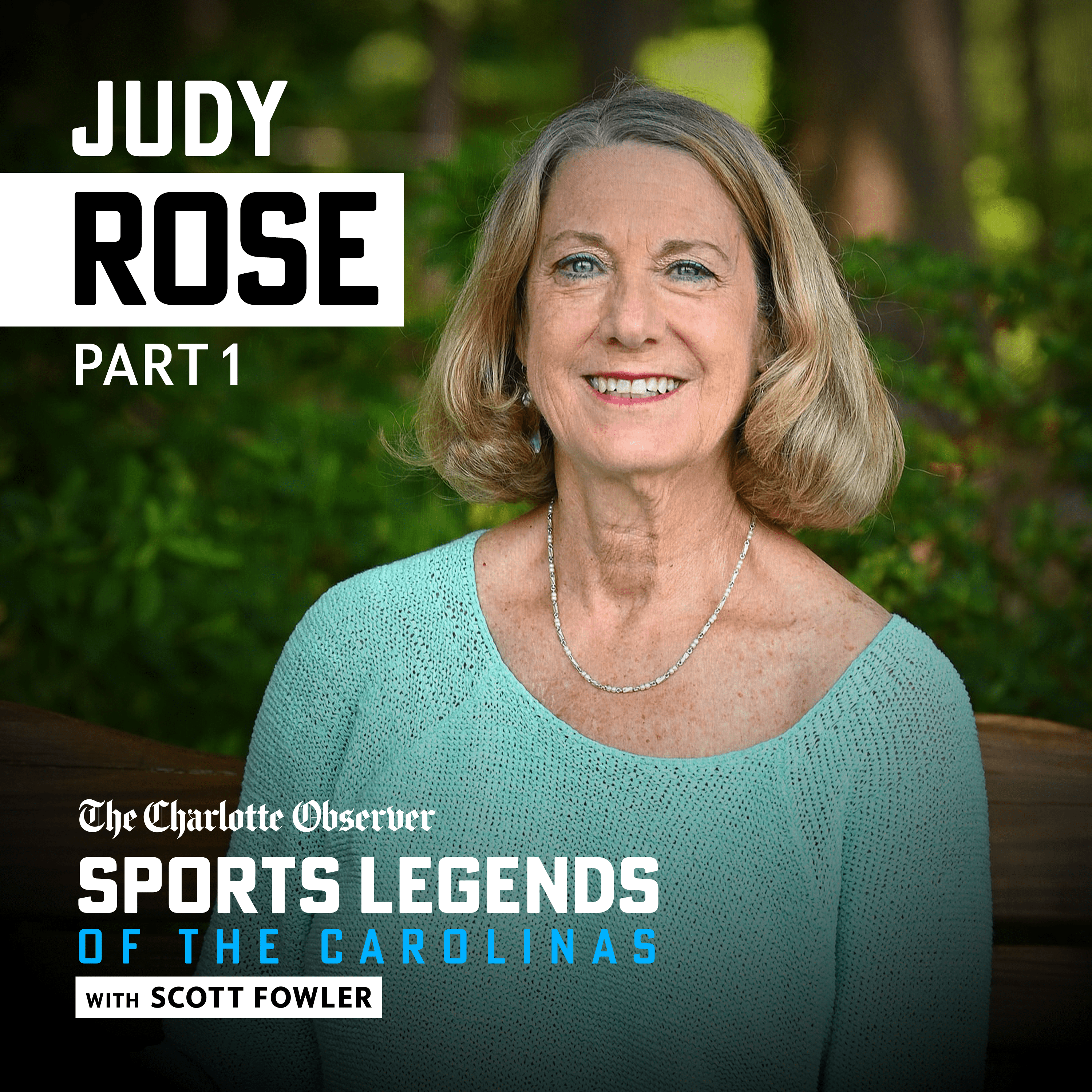 Judy Rose, Part 1 – Sports Legends of the Carolinas – Podcast – Podtail