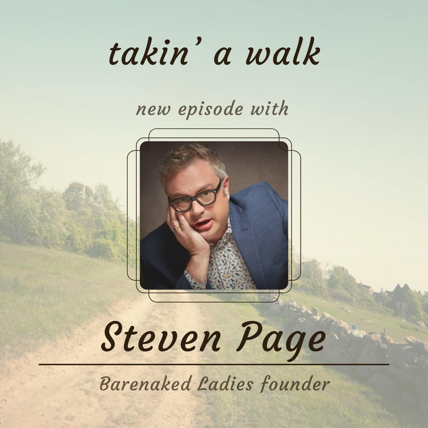 Steven Page - Founder of Barenaked Ladies - takin' a walk | Lyssna här ...