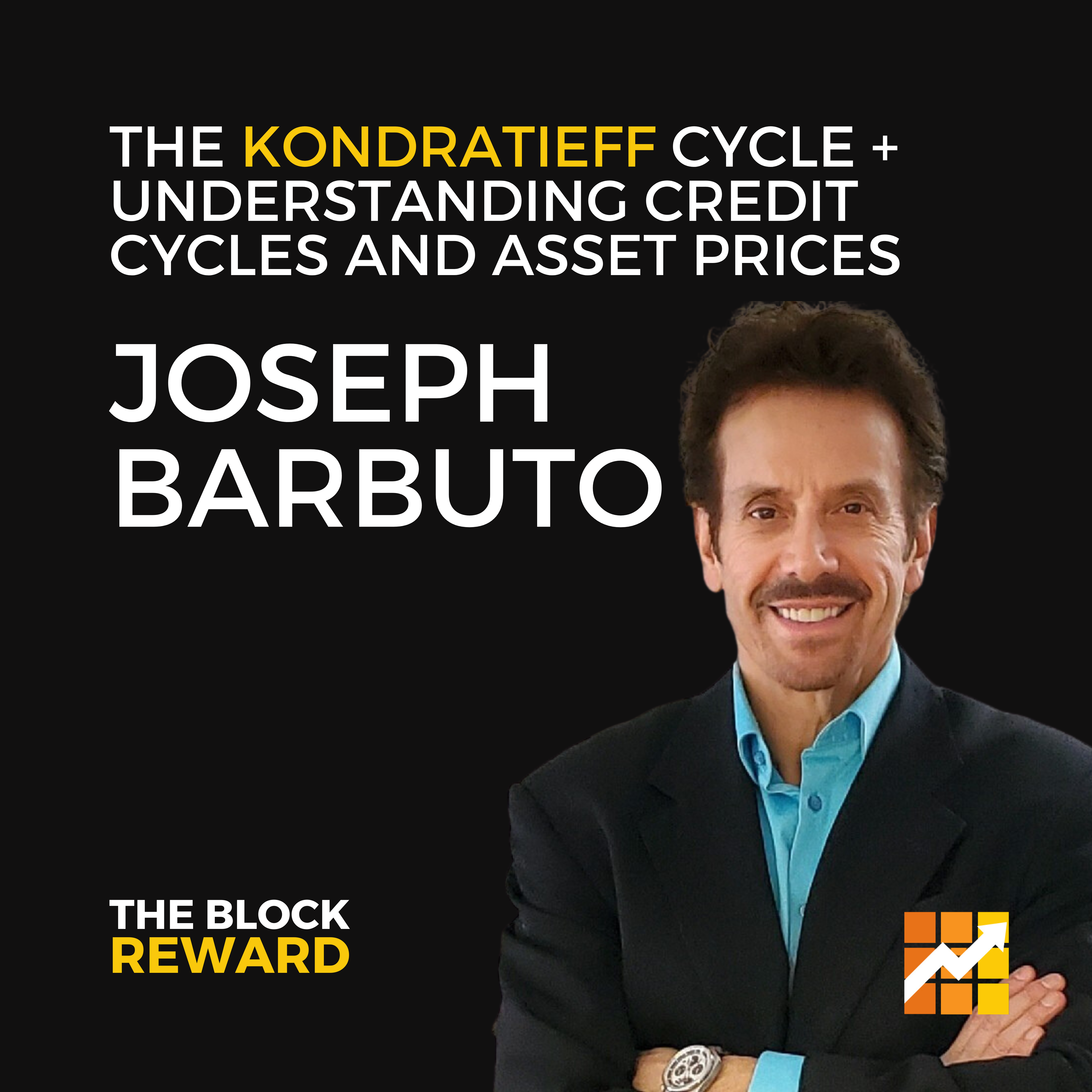 3: Joseph Barbuto ON: The Kondratieff Cycle + Understanding Credit ...