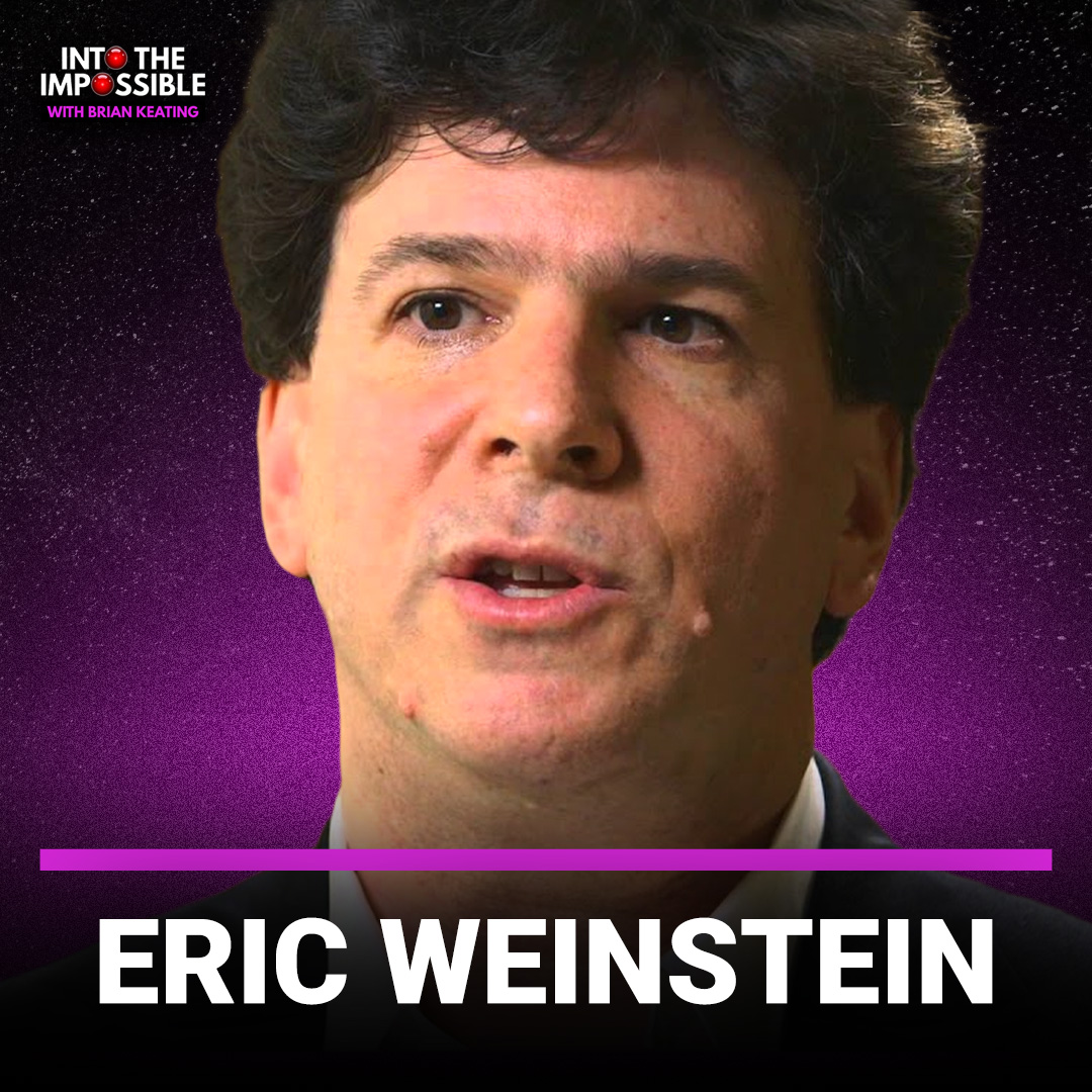 Eric Weinstein On the Possibility of Nuclear War and the Twin Nuclei Problem (Brian Keating ...