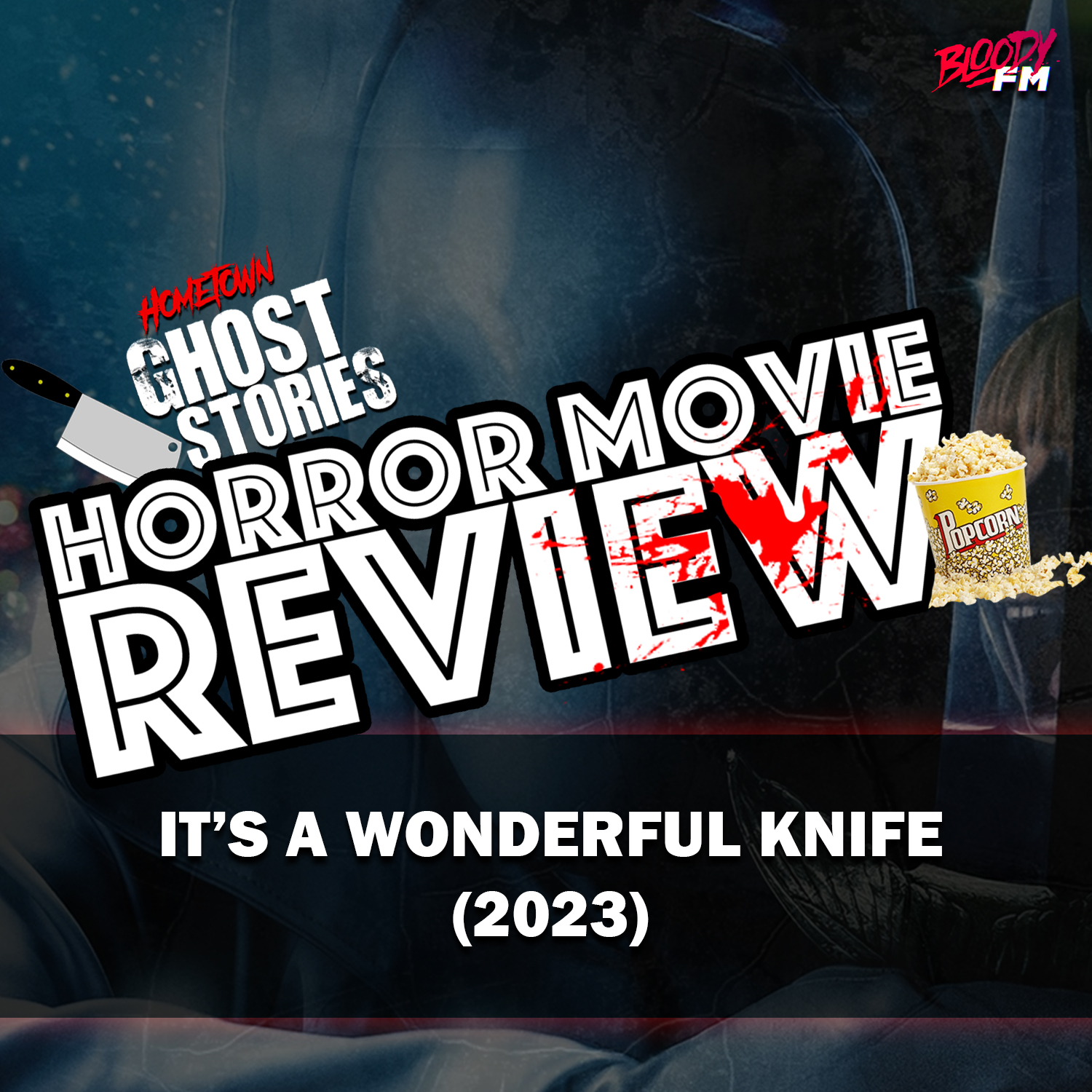 Horror Movie Review! It's A Wonderful Knife - Hometown Ghost Stories ...