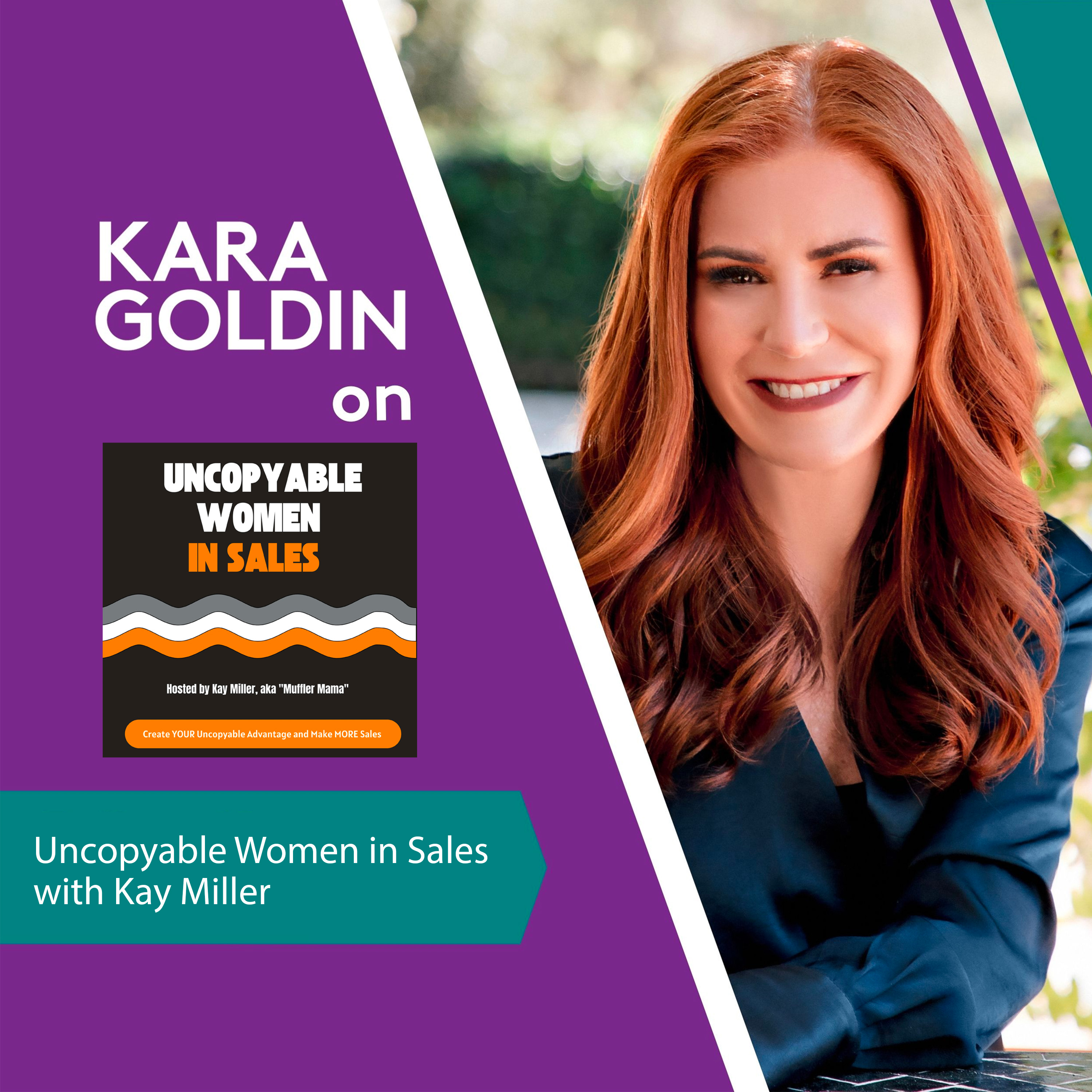 Interview Replay: Kara On Uncopyable Women in Sales – The Kara Goldin ...