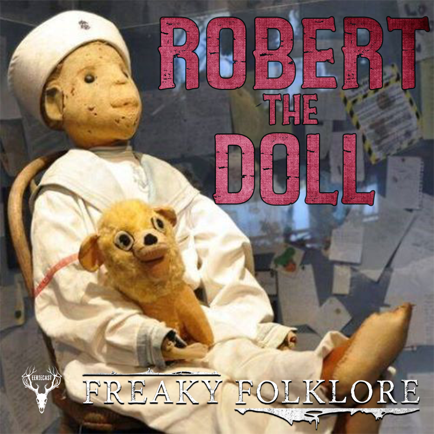 ROBERT THE DOLL – Cursed Childhood Plaything by Freaky Folklore | Podchaser