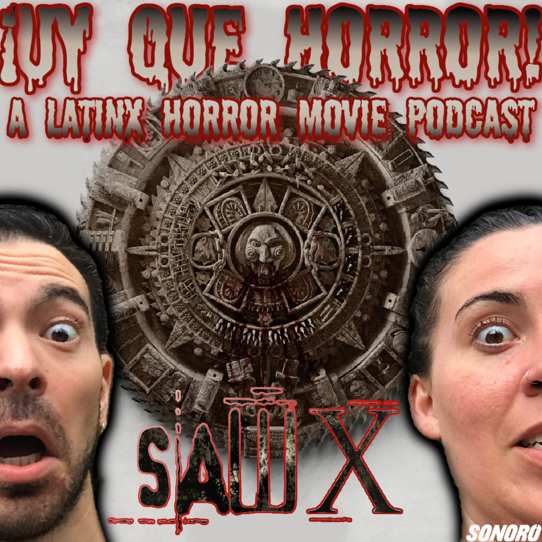Saw X (USA) ¡UY QUE HORROR! A Latinx Horror Movie Podcast Podcast – Podtail