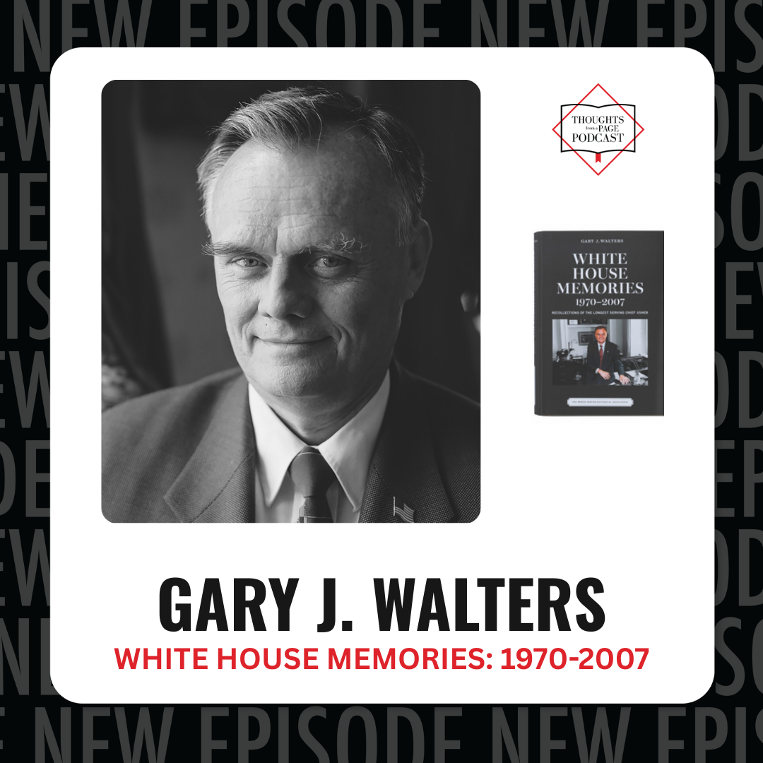 Gary J. Walters - WHITE HOUSE MEMORIES 1970-2007