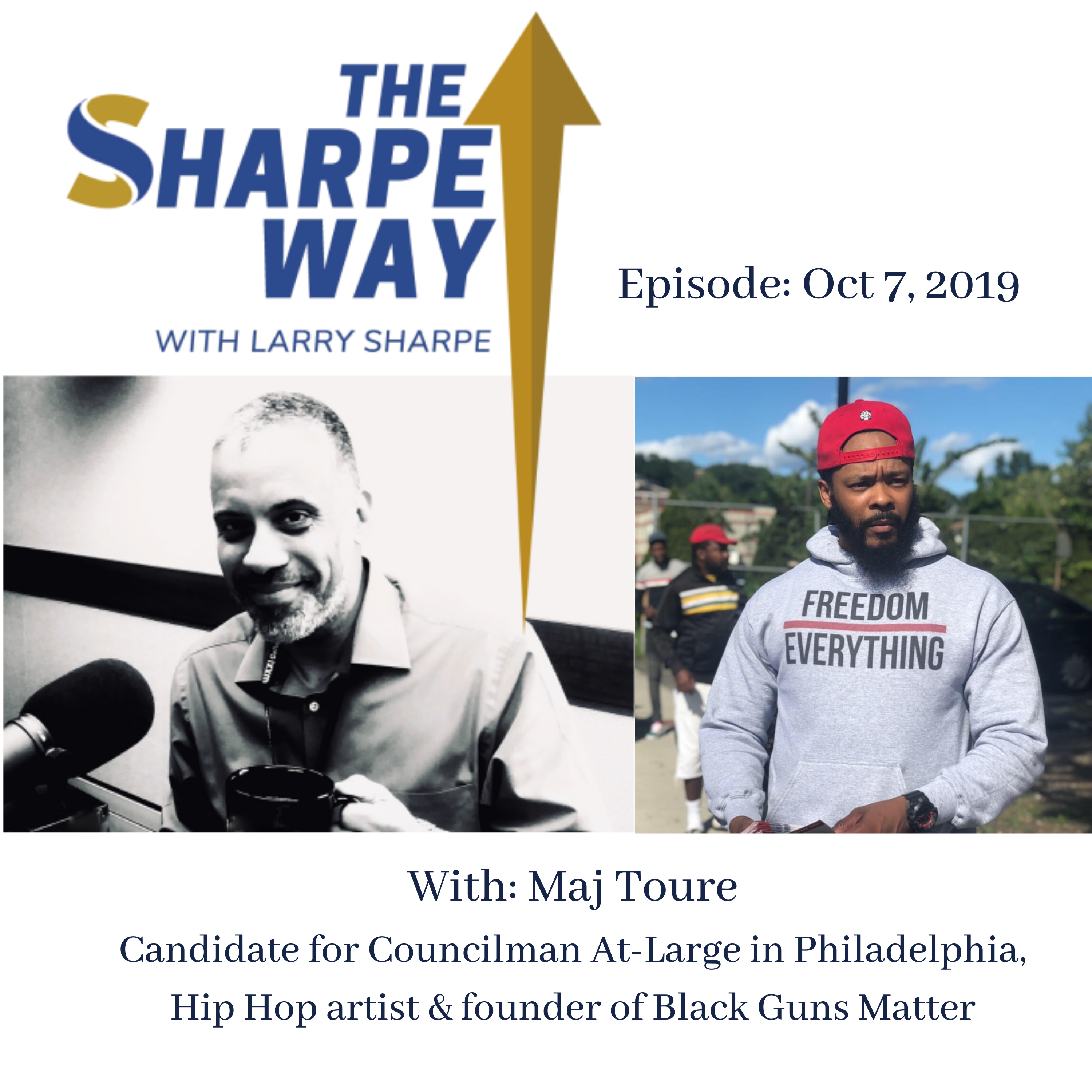 The Sharpe Way Show with Larry Sharpe Podcast - The Sharpe Way 10-07-19 ...