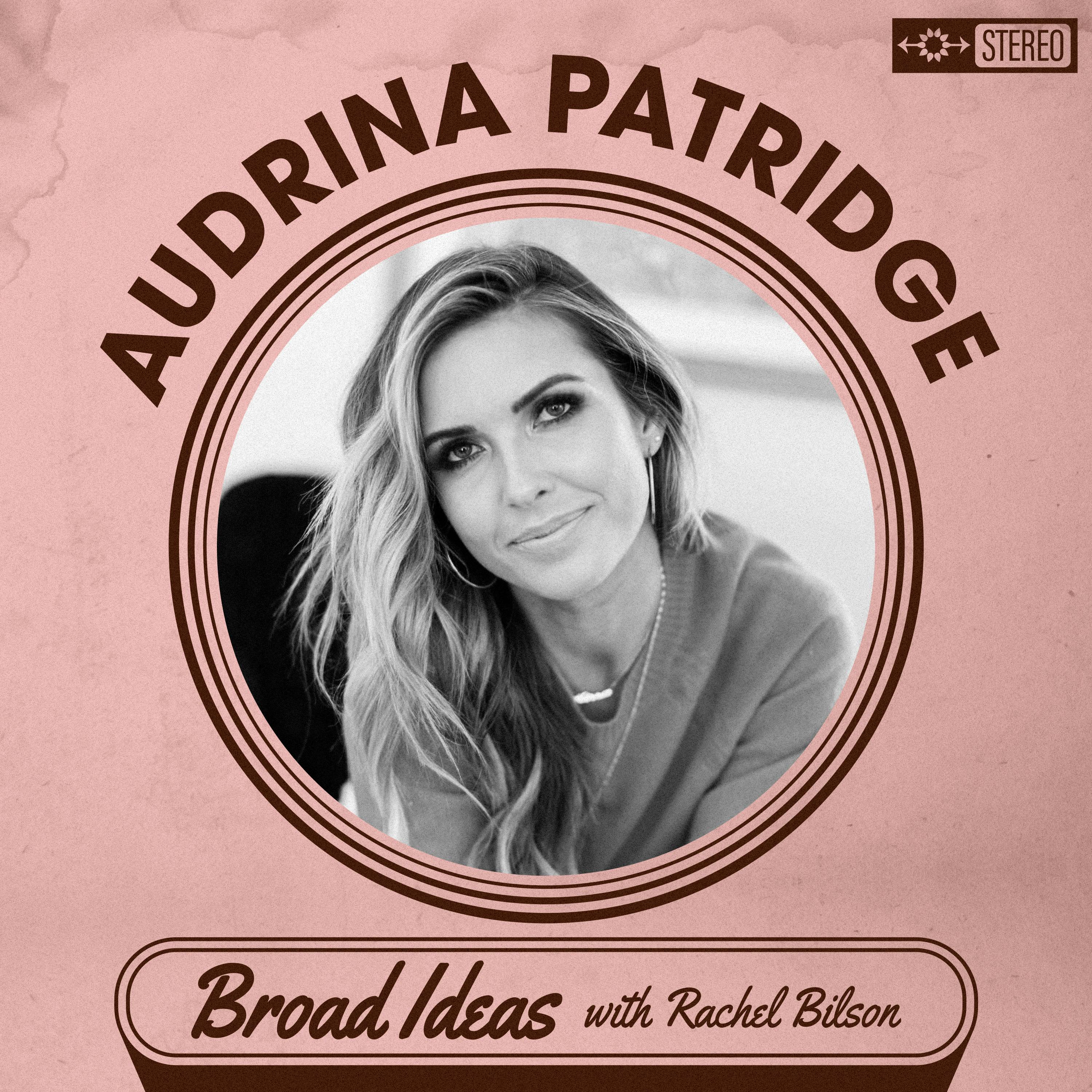 Audrina Patridge On Fentanyl Single Mom Dating And Bling Ring Robbery Broad Ideas With