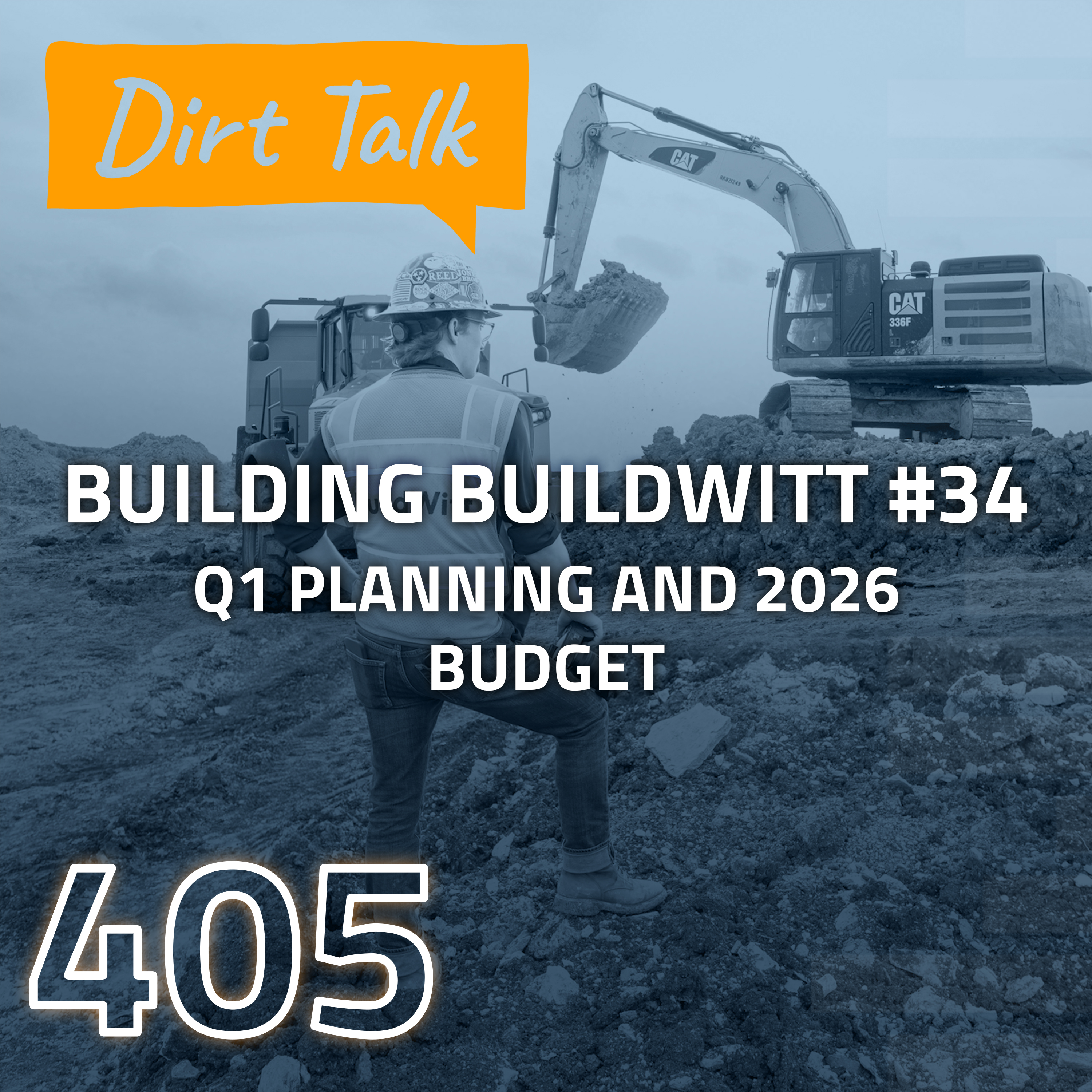 Q1 Planning and 2026 Budget (Building BuildWitt #34) — DT 405 - Dirt ...