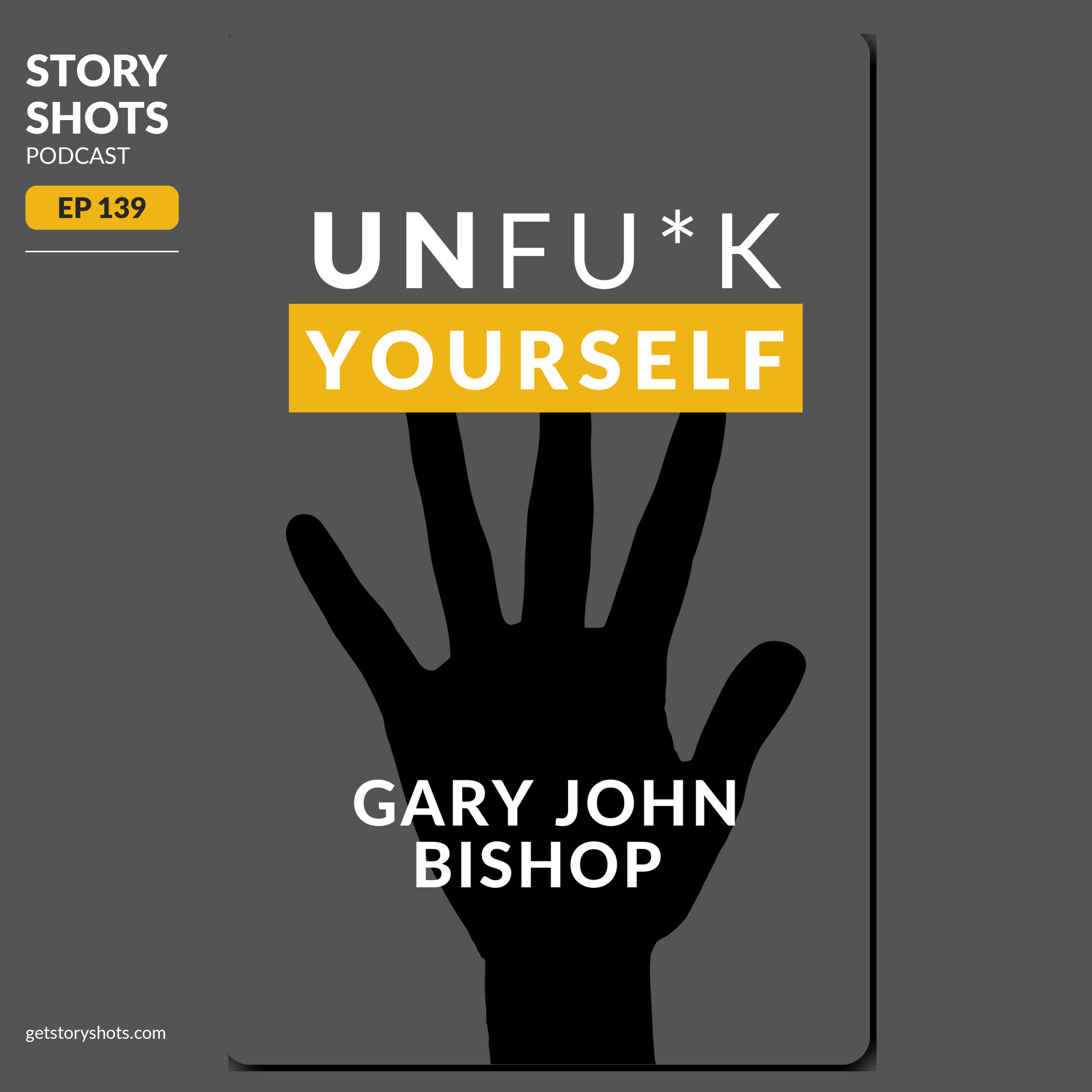 Unf*ck Yourself by Gary John Bishop Summary | Get Out of Your Head and ...