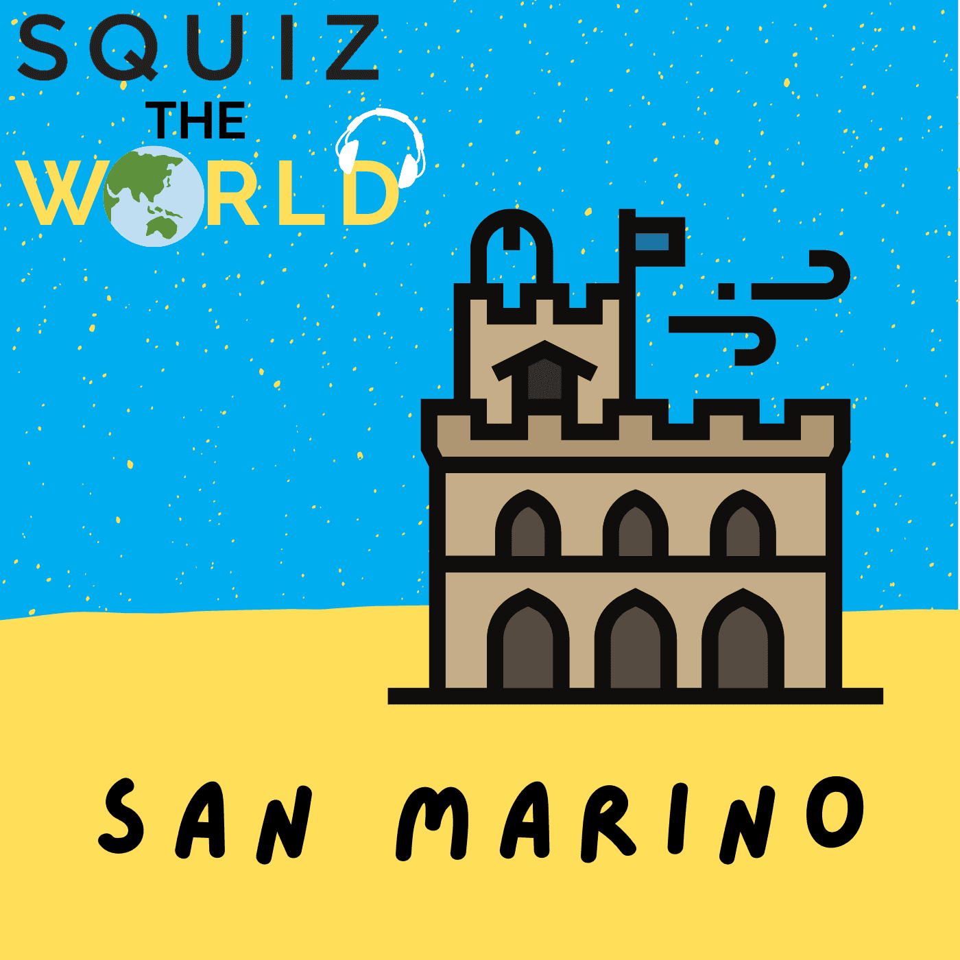 Squiz The World Podcast - Squiz The World goes to ... San Marino | Free ...