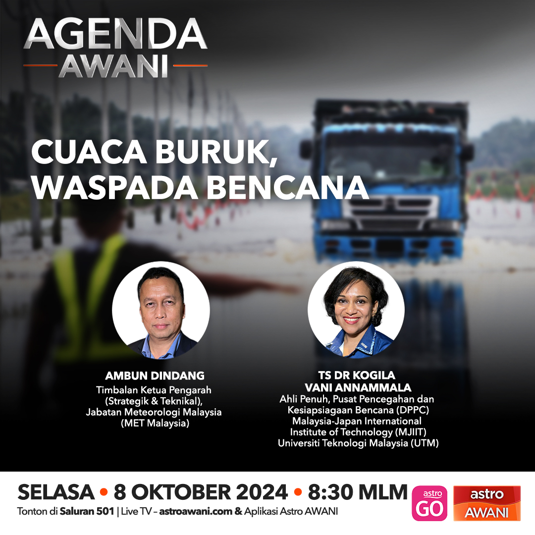 Agenda AWANI: Cuaca buruk, waspada bencana
