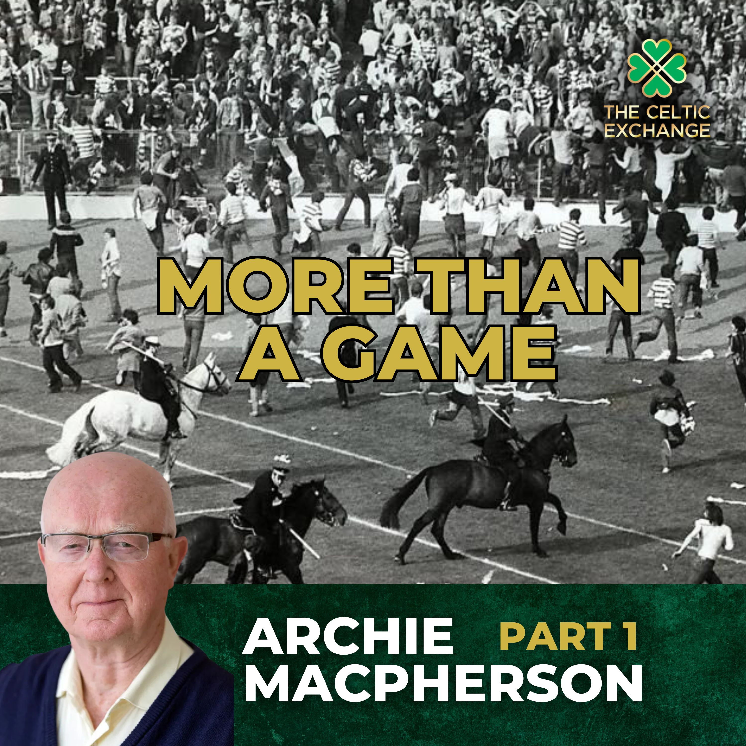Archie Macpherson | Part 1: More Than A Game - Living With The Celtic ...