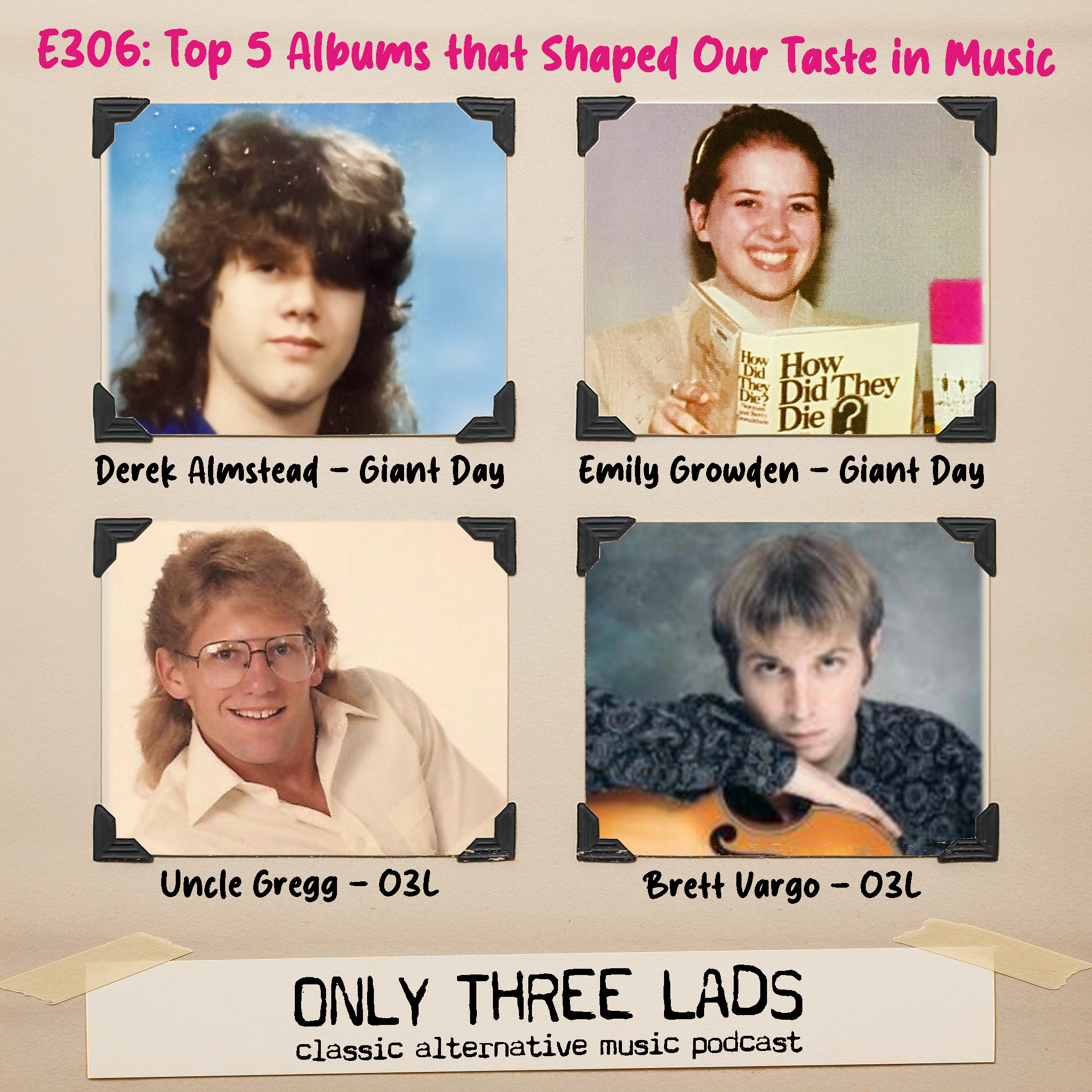 E306 - Giant Day - Top 5 Albums that Shaped Our Taste in Music - Only ...