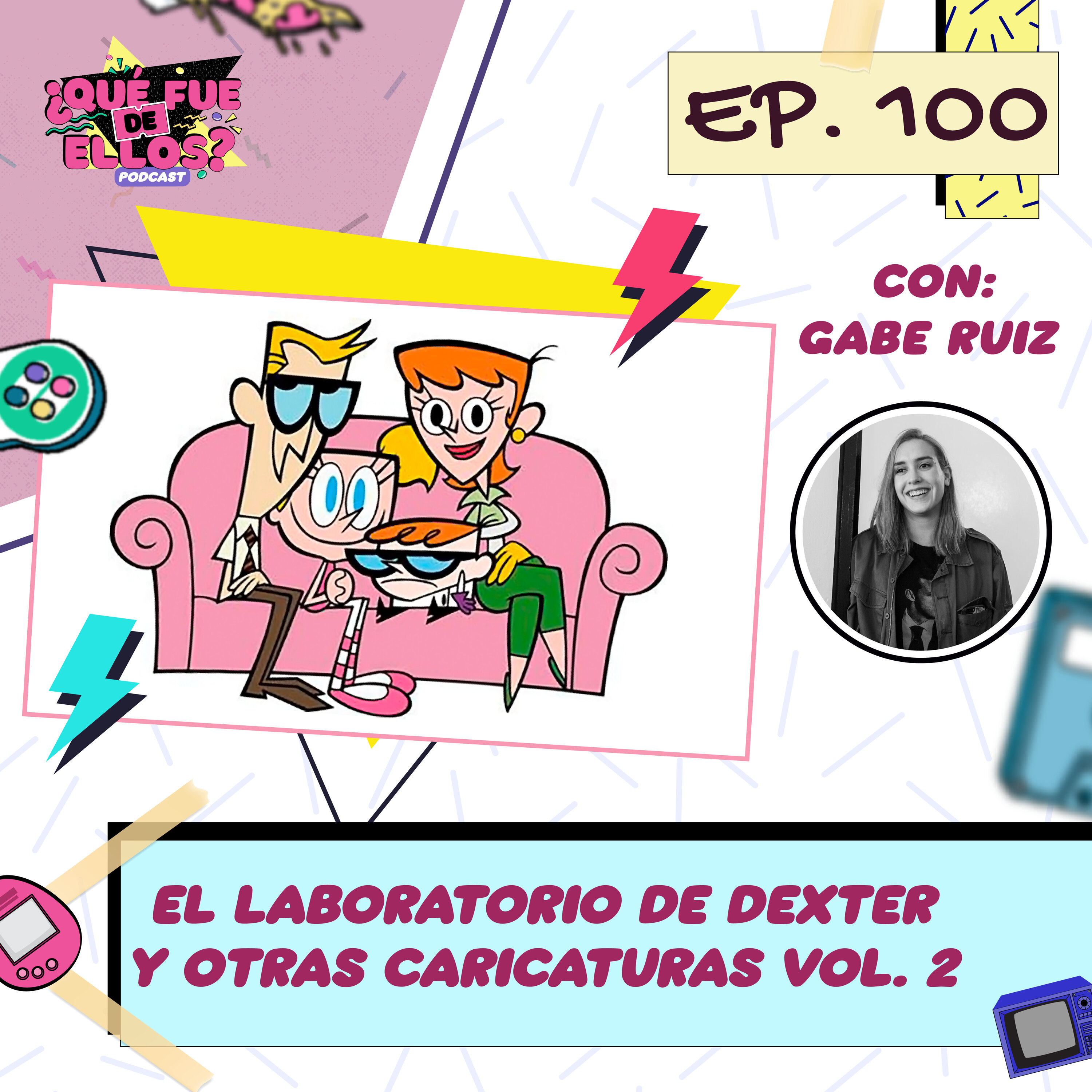EP100: El Laboratorio de Dexter y otras caricaturas Vol. 2 (Con: Gabe ...