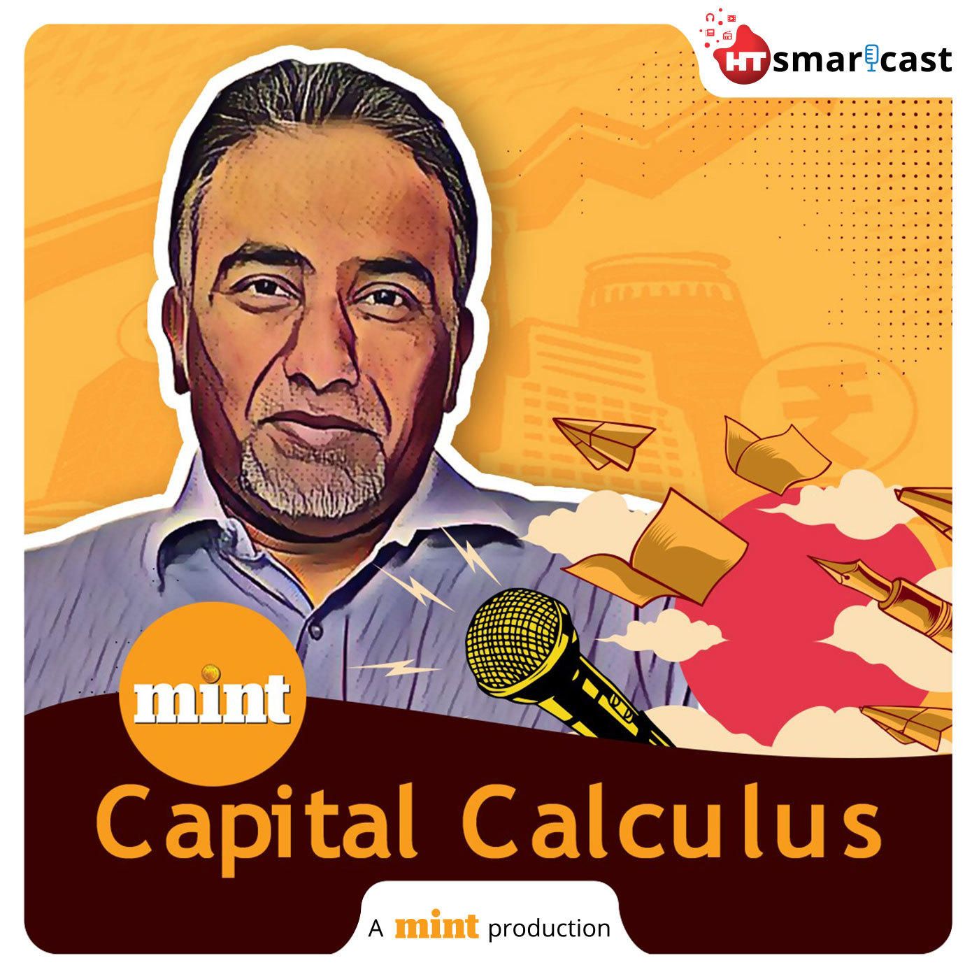 Mint Capital Calculus | Podcast Episode Livemint