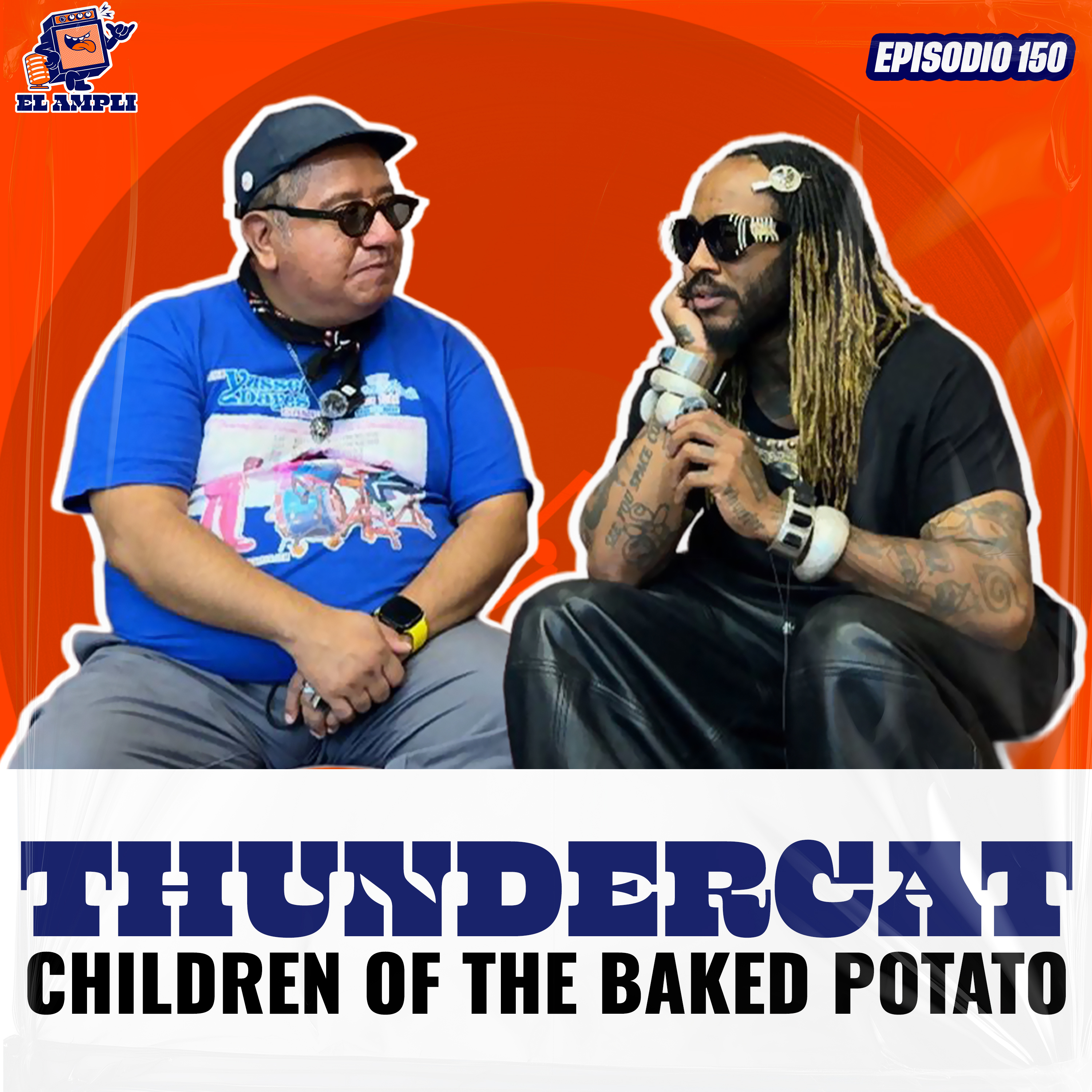 EL AMPLI - Episodio 150 - Thundercat - Children of the baked potato ...
