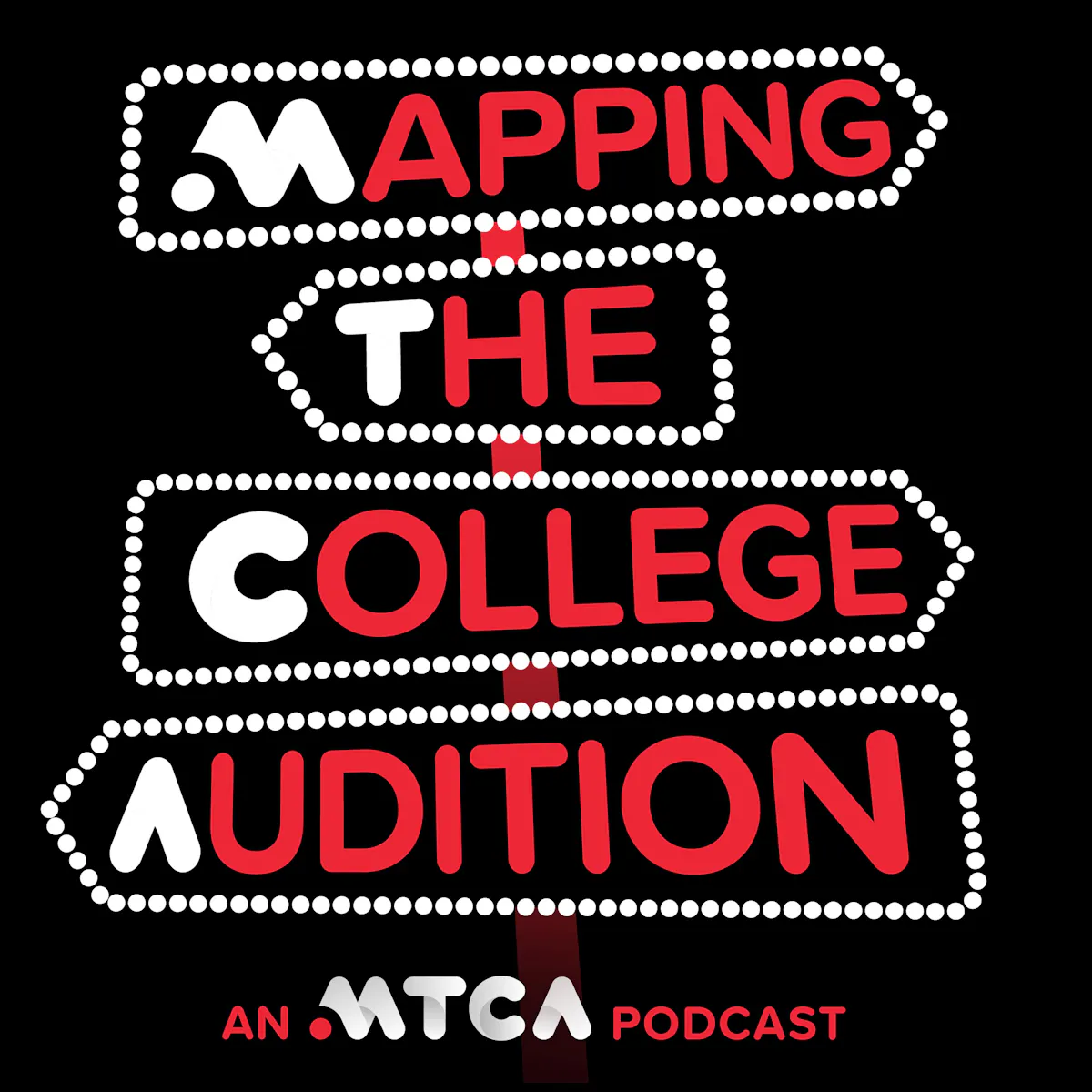 Broadway Podcast Network - Mapping The College Audition: An MTCA Podcast