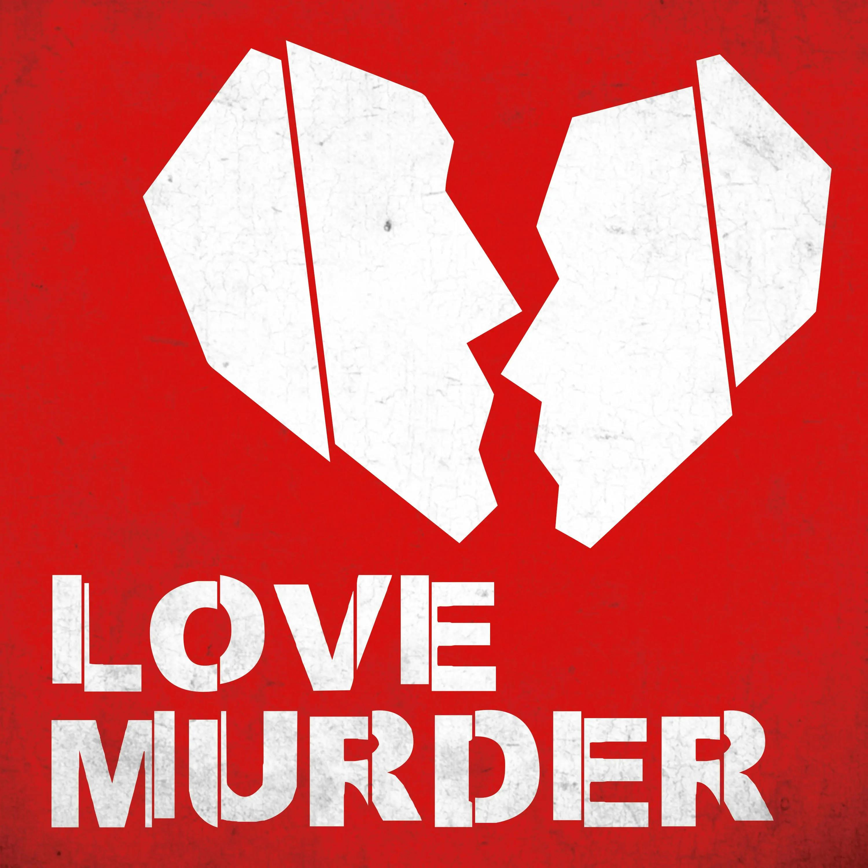 Introducing Love Murder Podcast Women And Crime Podcast Podtail