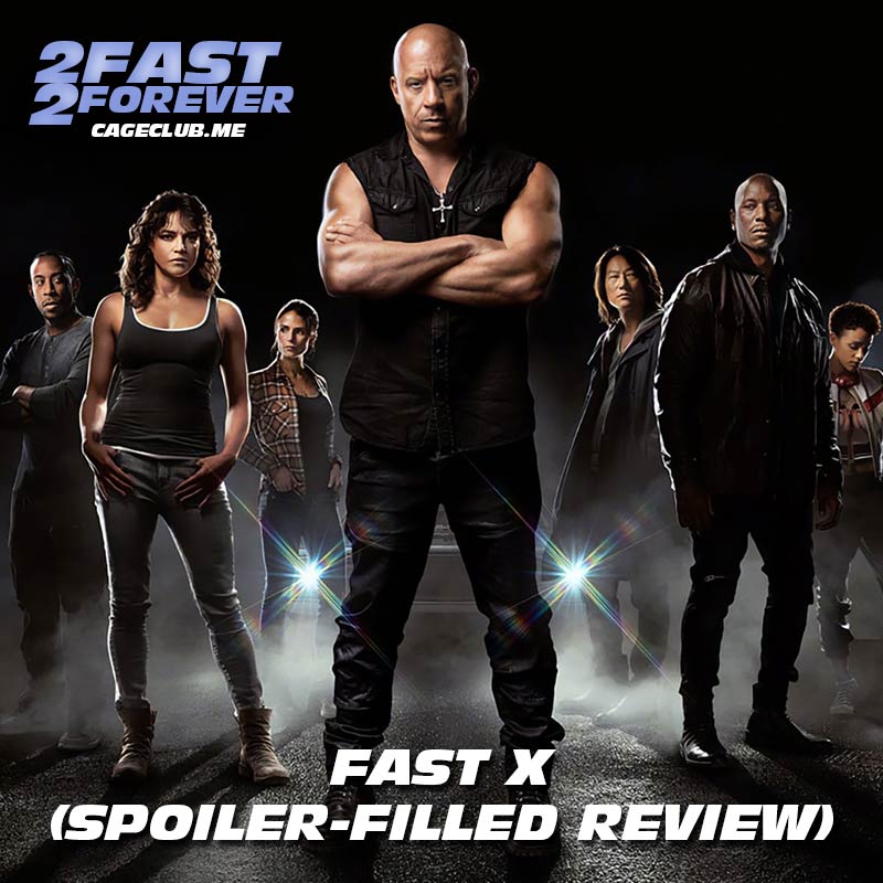 Fast X (Spoiler-Filled Review) - 2 Fast 2 Forever: The Fast and Furious ...