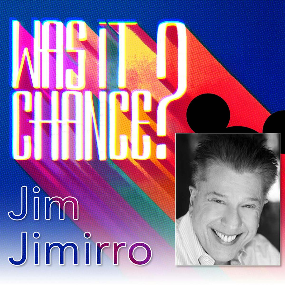 Broadway Podcast Network - #8 - Jim Jimirro: The Inventor of The Disney ...