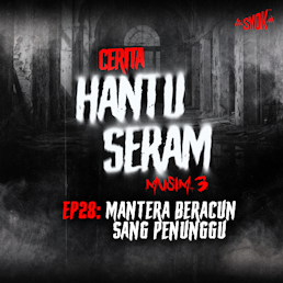 Mantera Beracun Sang Penunggu | Cerita Hantu Seram S3EP28