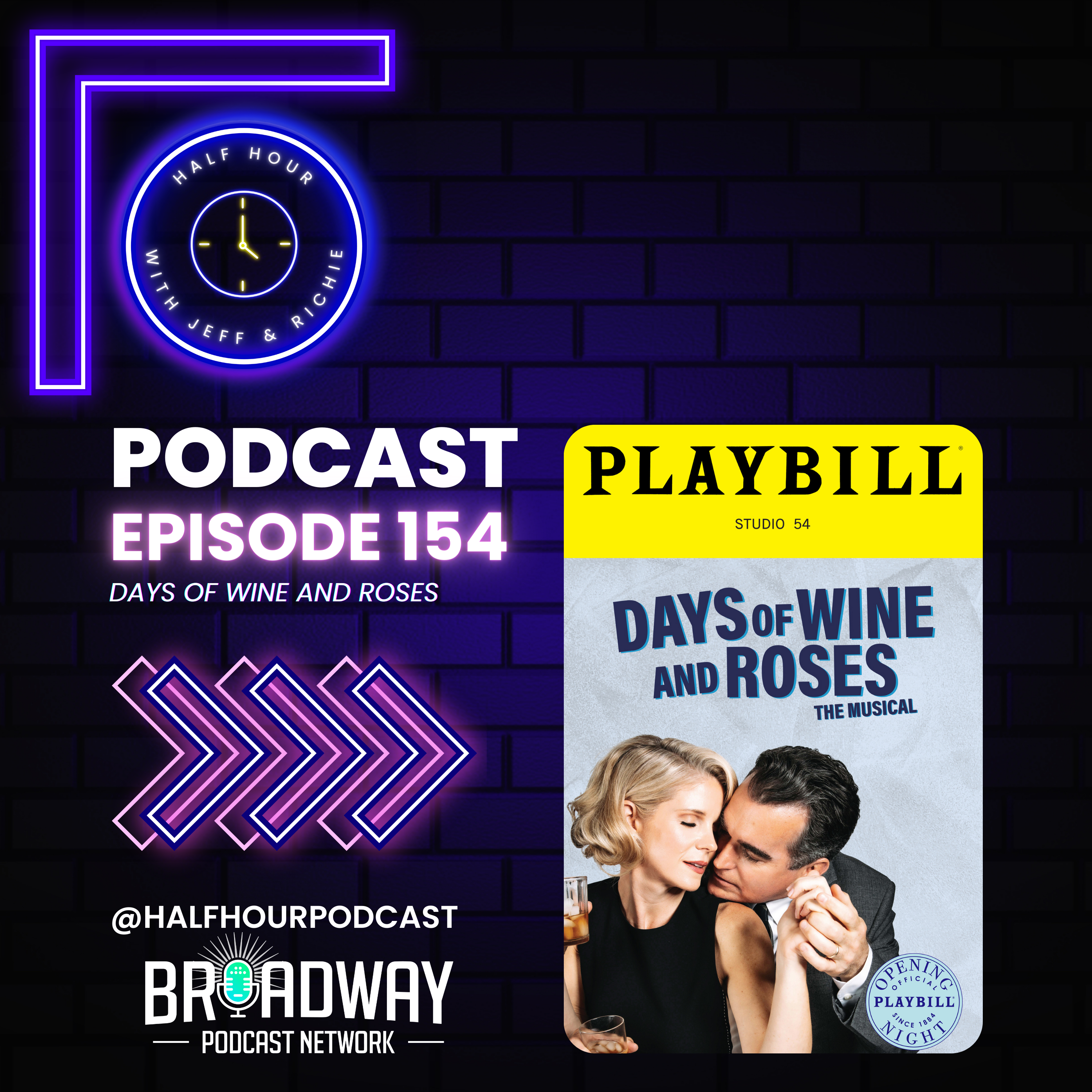 DAYS OF WINE AND ROSES - A Post Show Analysis – Half Hour with Jeff & Richie (Post-Show Broadway ...