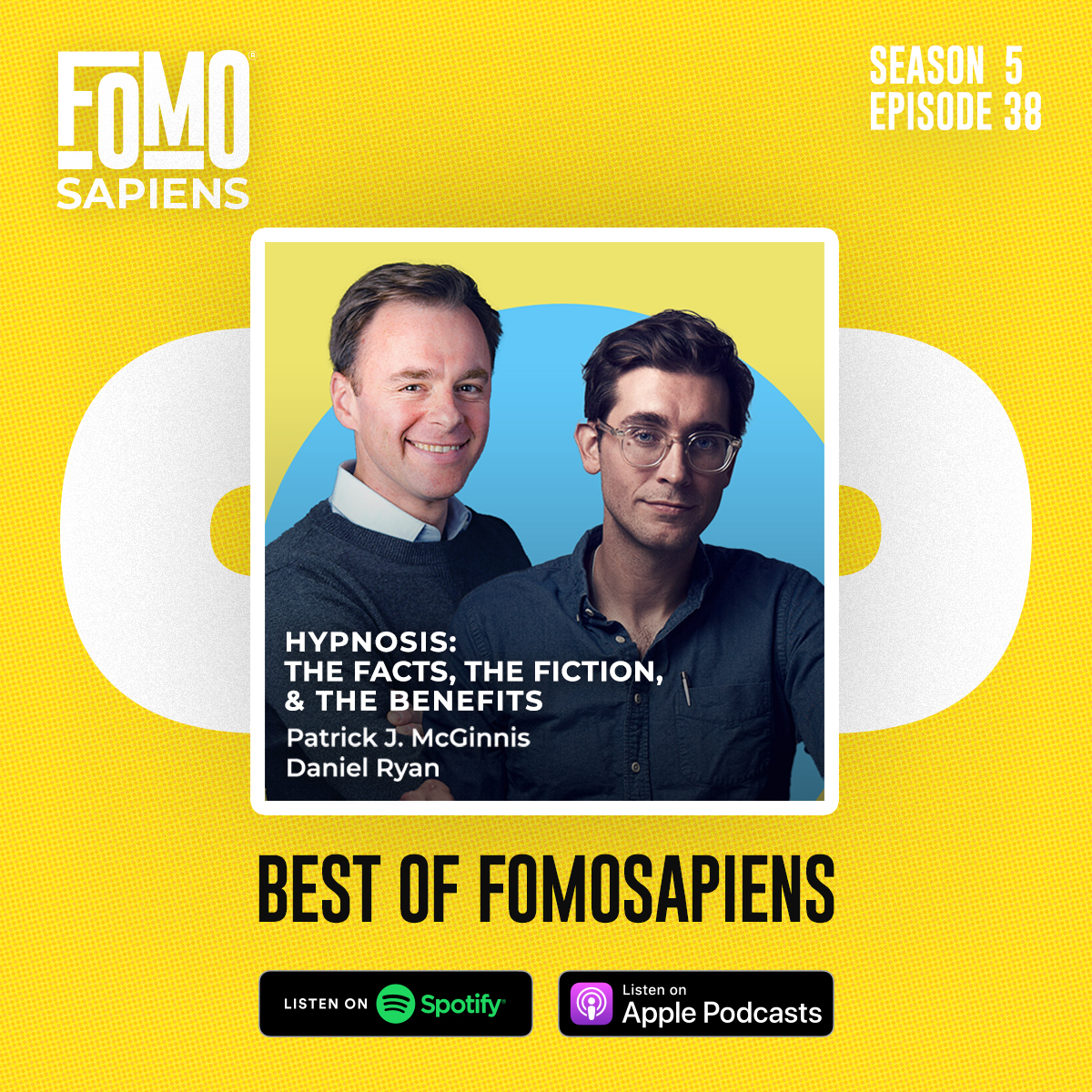S8 Ep17. Hypnosis: The Facts, The Fiction, & The Benefits – FOMO Sapiens with Patrick J ...