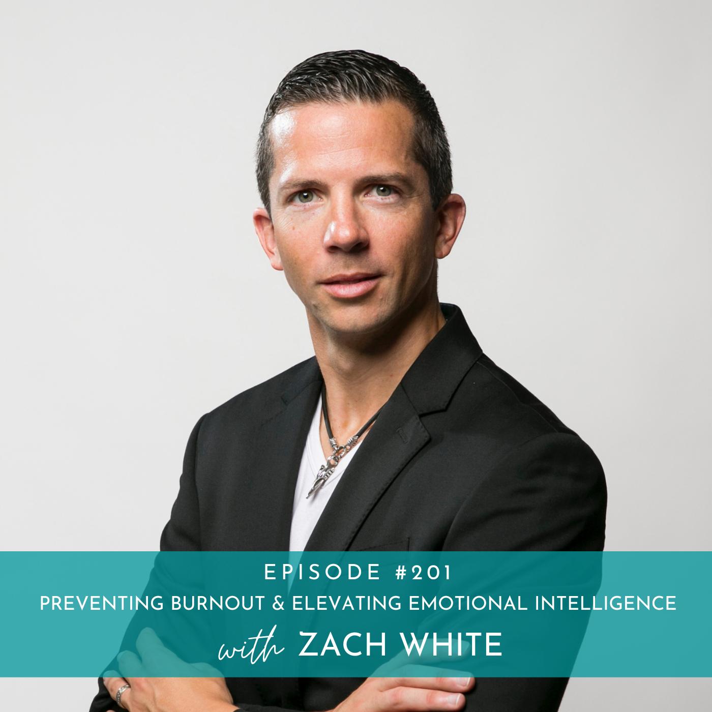 Preventing Burnout & Elevating Emotional Intelligence with Zach White – True Grit and Grace with ...