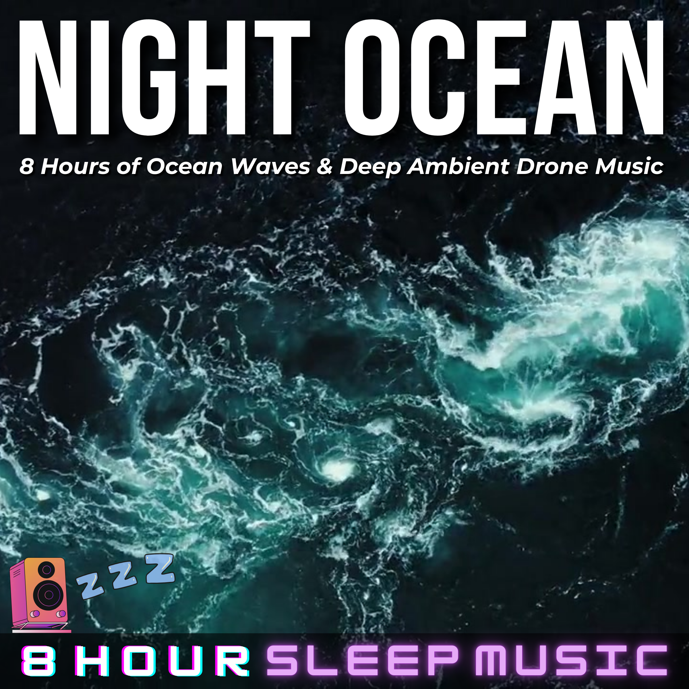 🌊 Night Ocean | 8 Hours of Calm Ocean Waves with Deep Ambient Drone ...