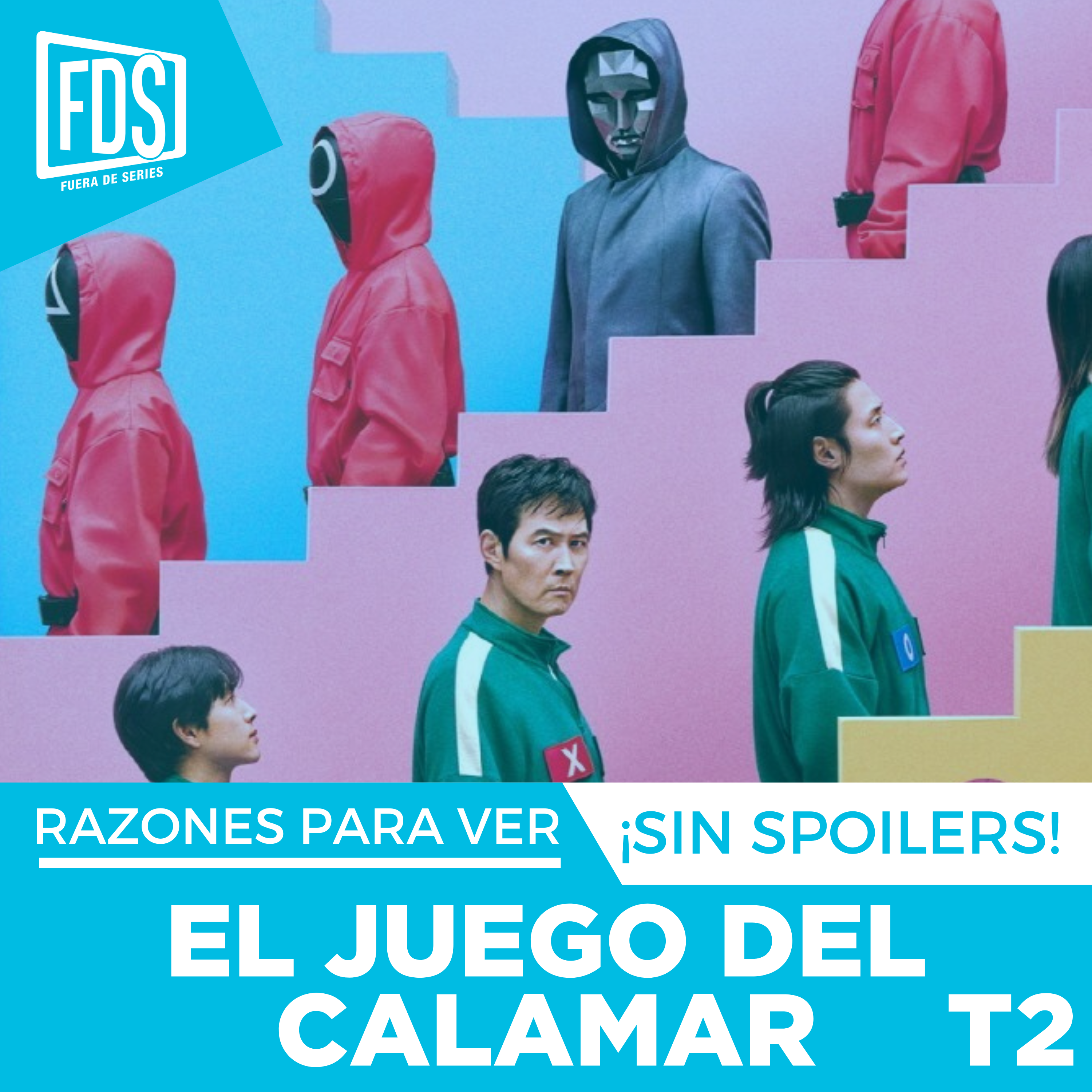 Razones para ver: ‘EL JUEGO DEL CALAMAR’ Temporada 2, en Netflix ...