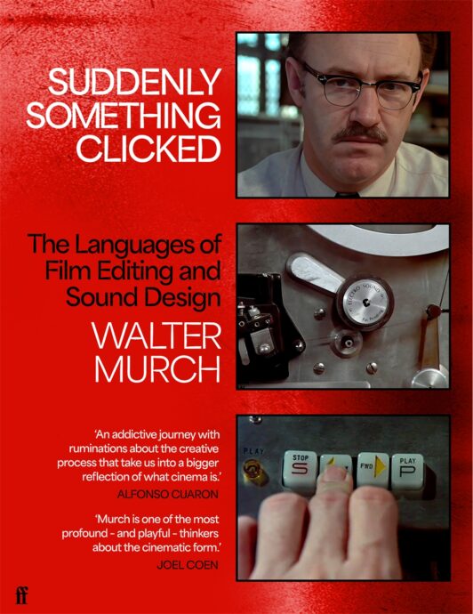 Writers on Film Podcast - Walter Murch on Suddenly Something Clicked ...