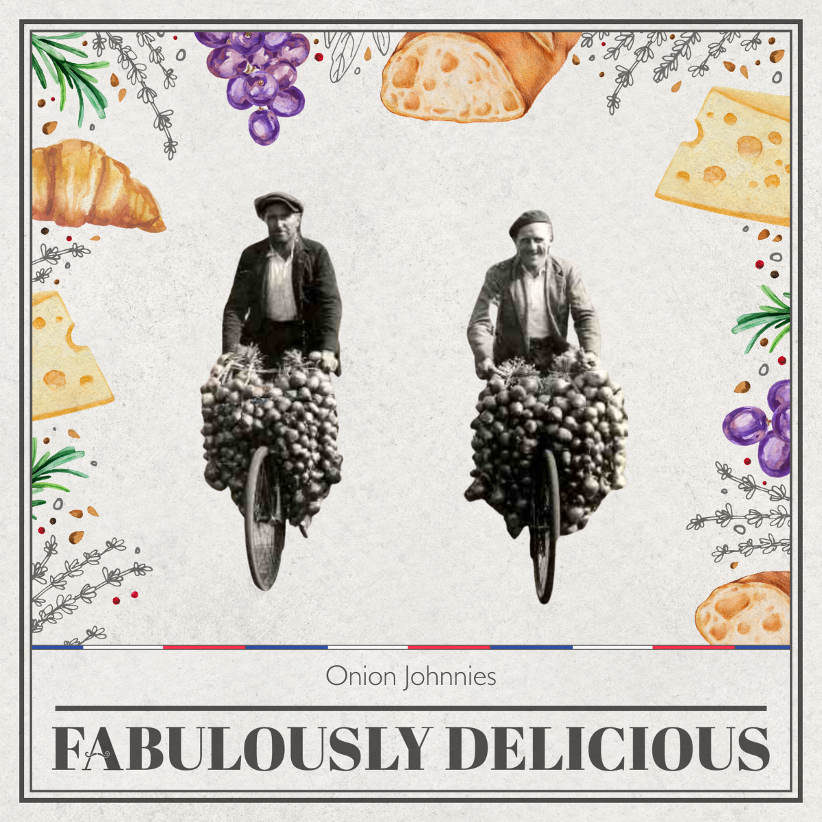 Onion Johnny the famed French Onion farmers. – Fabulously Delicious ...
