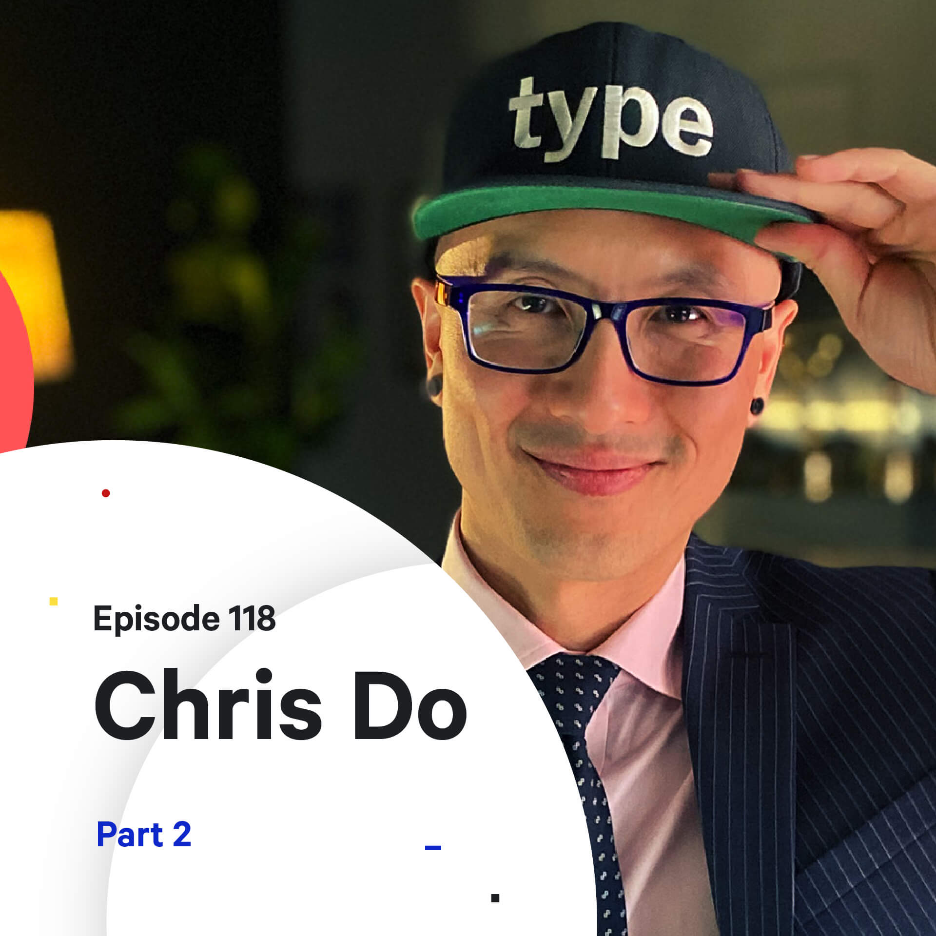 118 - Building The Futur — with Chris Do (Pt. 2) from The Futur with ...